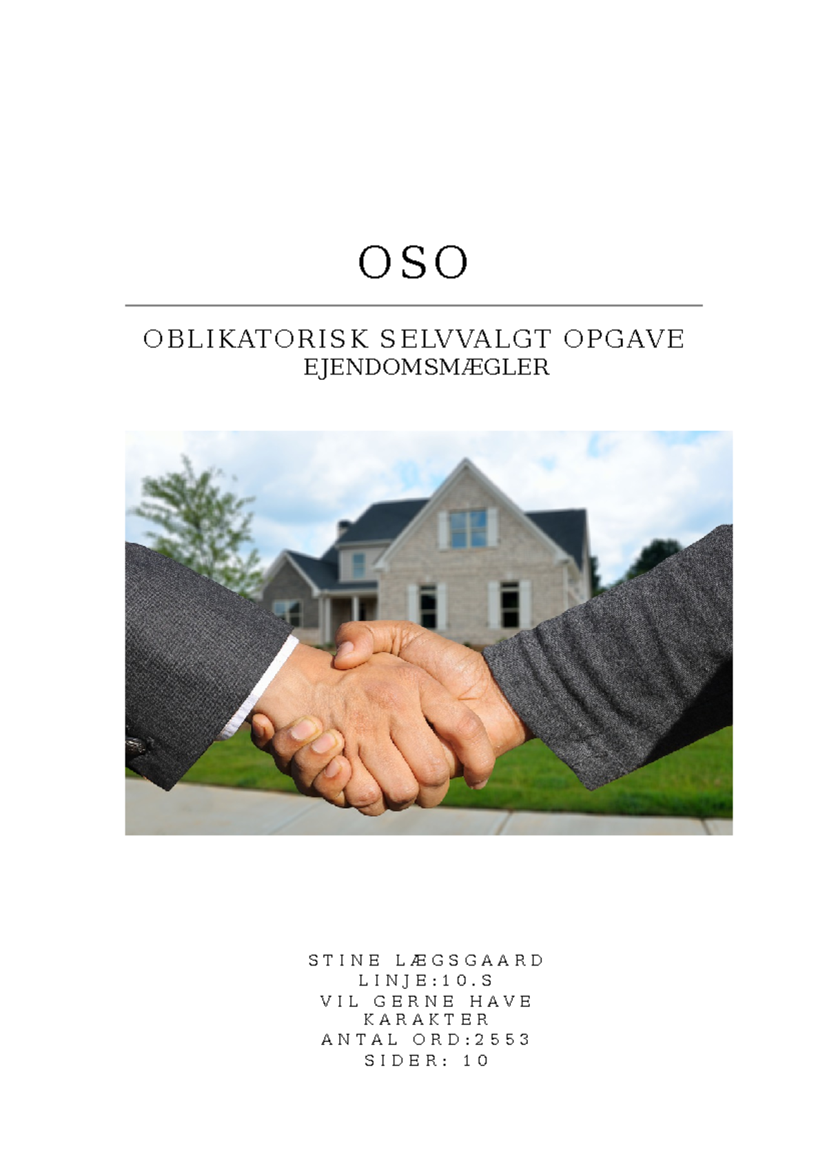 OSO - OSO - O S O OBLIKATORISK SELVVALGT OPGAVE EJENDOMSMÆGLER S T I N ...