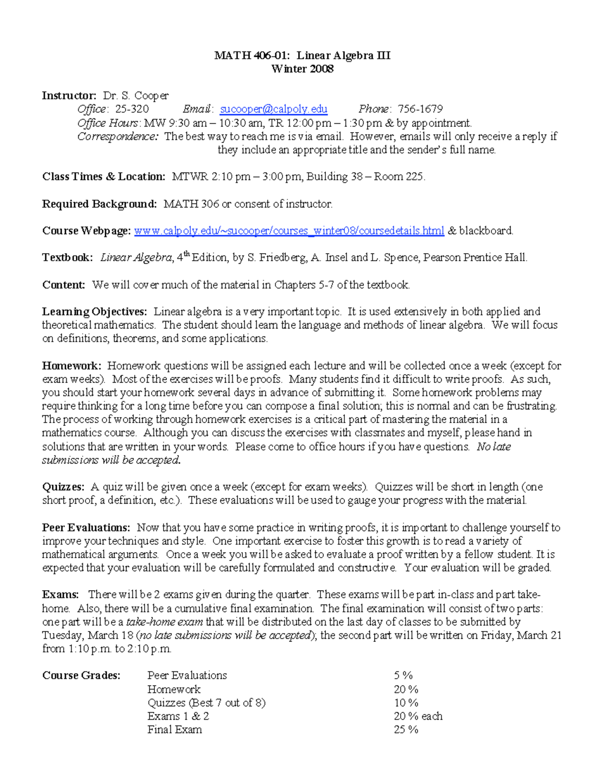 406syl - MATH 406-01: Linear Algebra III Winter 2008 Instructor: Dr. S ...