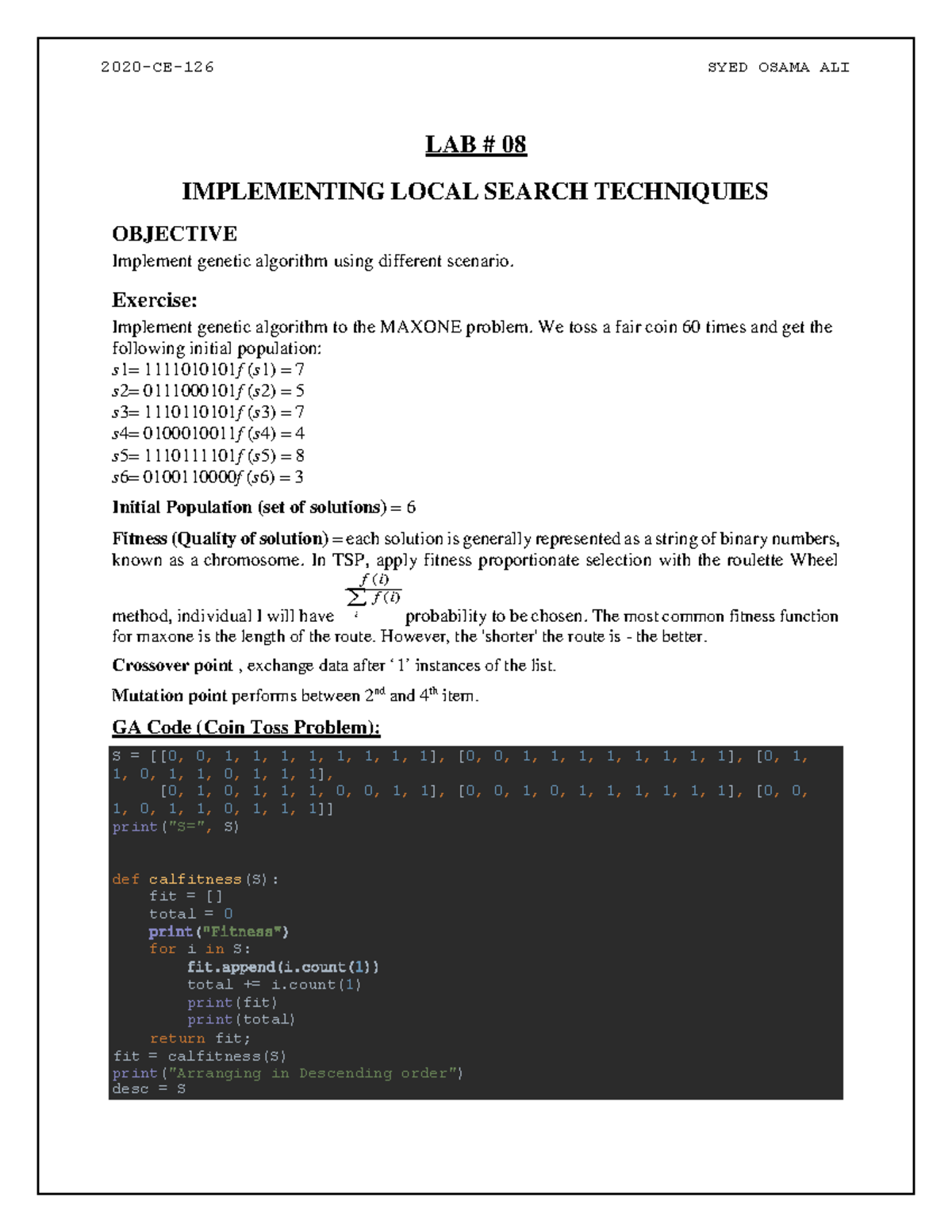 AI LAB 08 Osama - lab - LAB # 08 IMPLEMENTING LOCAL SEARCH TECHNIQUIES OBJECTIVE Implement ...