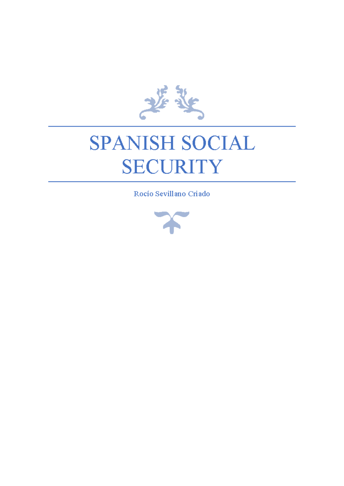 Spanish Social Security - SPANISH SOCIAL SECURITY Rocío Sevillano ...