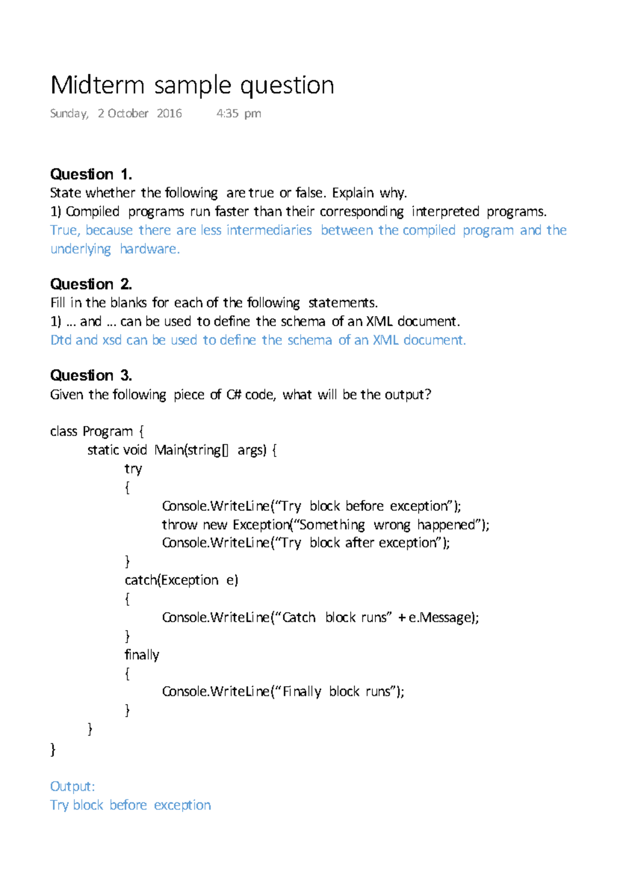 Midterm Sample Question - Question 1. State whether the following are true or false. Explain why ...
