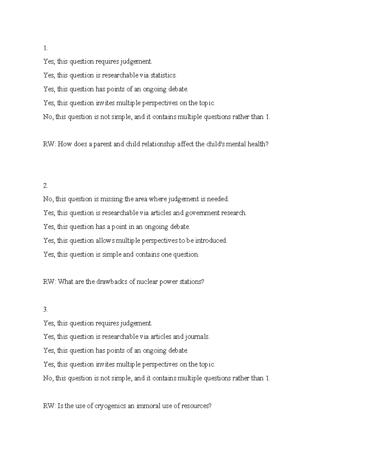 YES document for stuff - 1. Yes, this question requires judgement. Yes ...