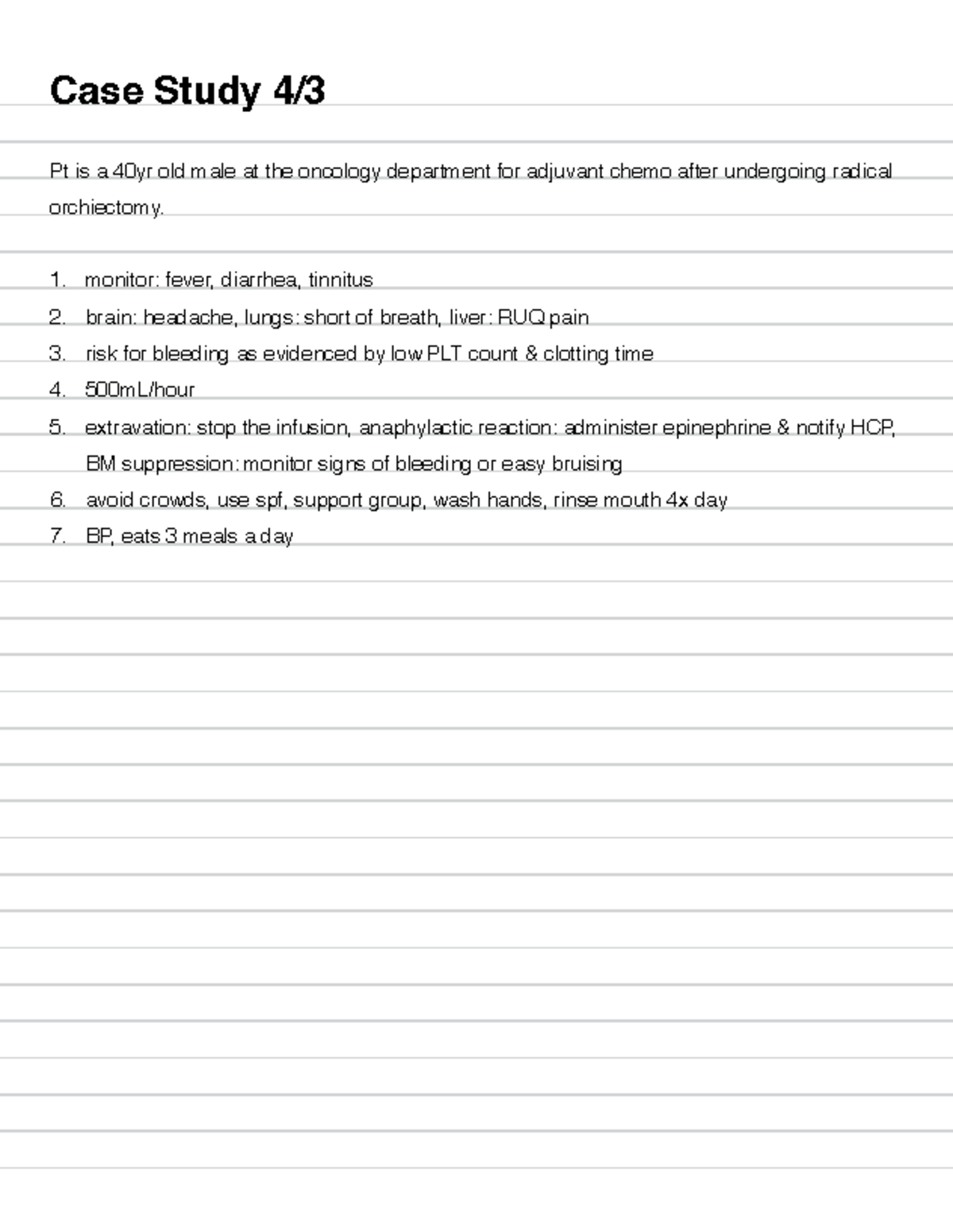 Case Study 4 3 - practice - Case Study 4/ Pt is a 40yr old male at the oncology department for ...
