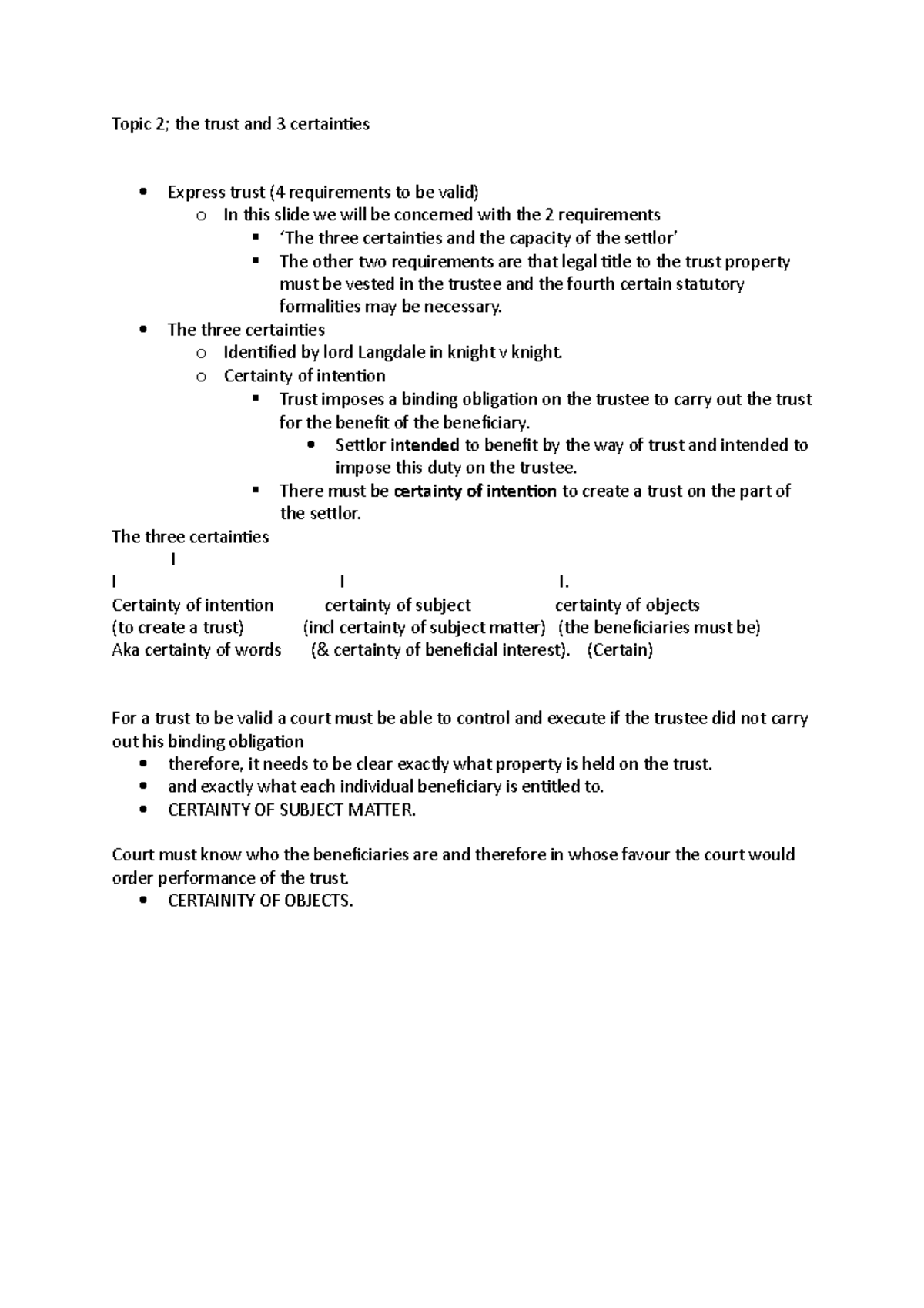 Topic 2 Equity - Topic 2; the trust and 3 certainties Express trust (4 requirements to be valid ...