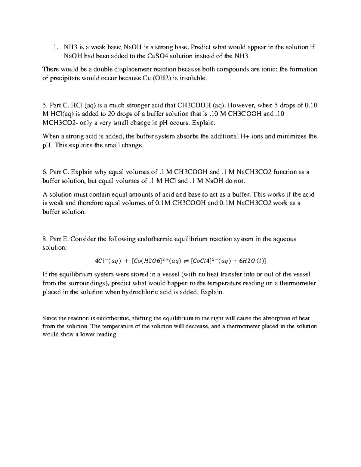 Experiment 16 Laboratory Questions - 1. NH3 is a weak base; NaOH is a strong base. Predict what ...