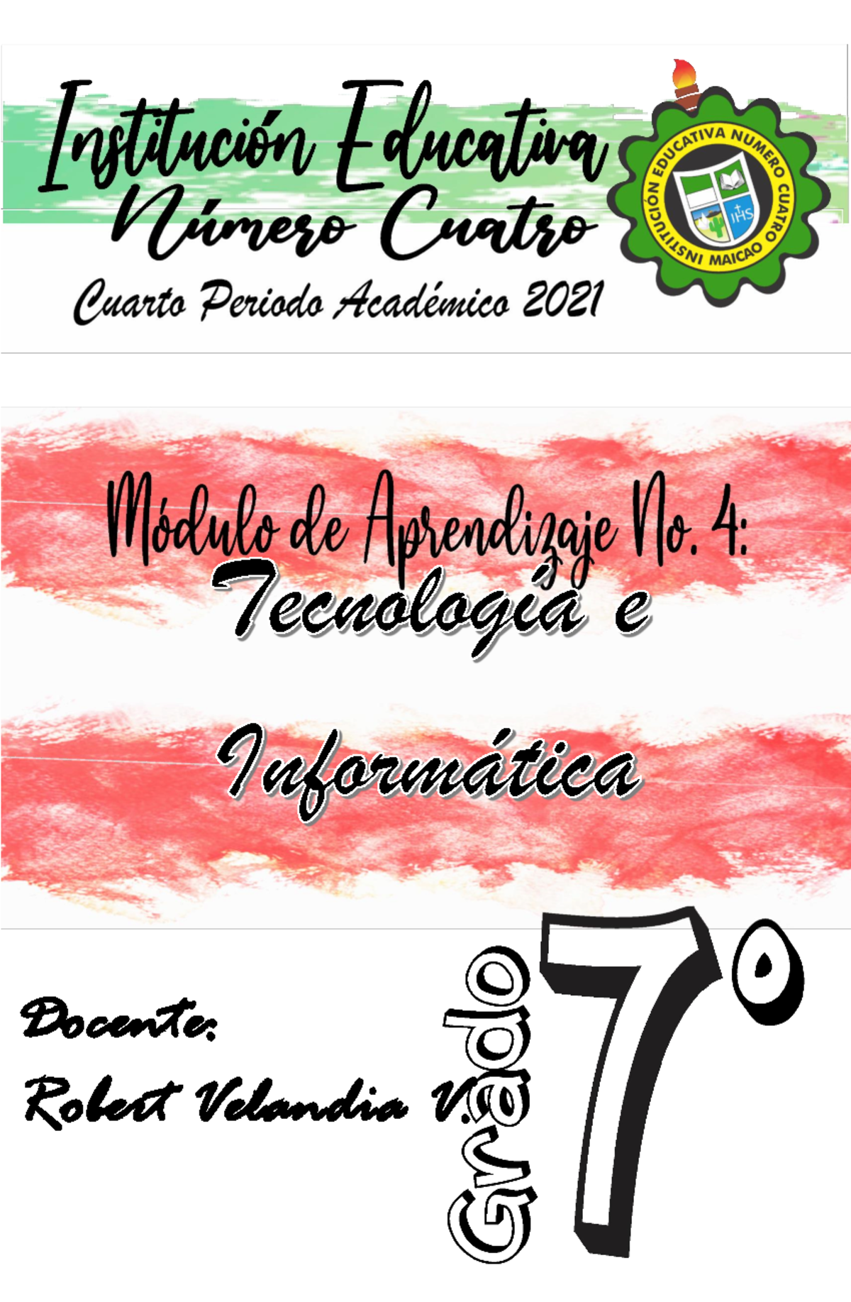 7 Grado IV Periodo 2021 Informnatica eqg dwj ferg gnj ghjn dygrr ...