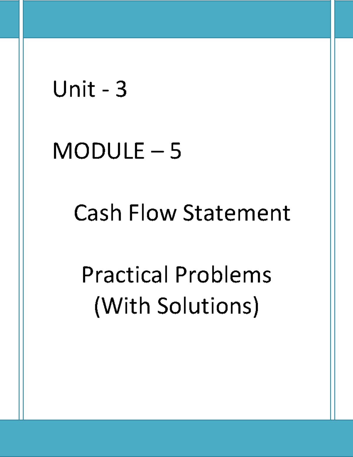 Cash Flow Statement-Problems - Unit ‐ 3 MODULE – 5 Cash Flow Statement Practical Problems (With ...