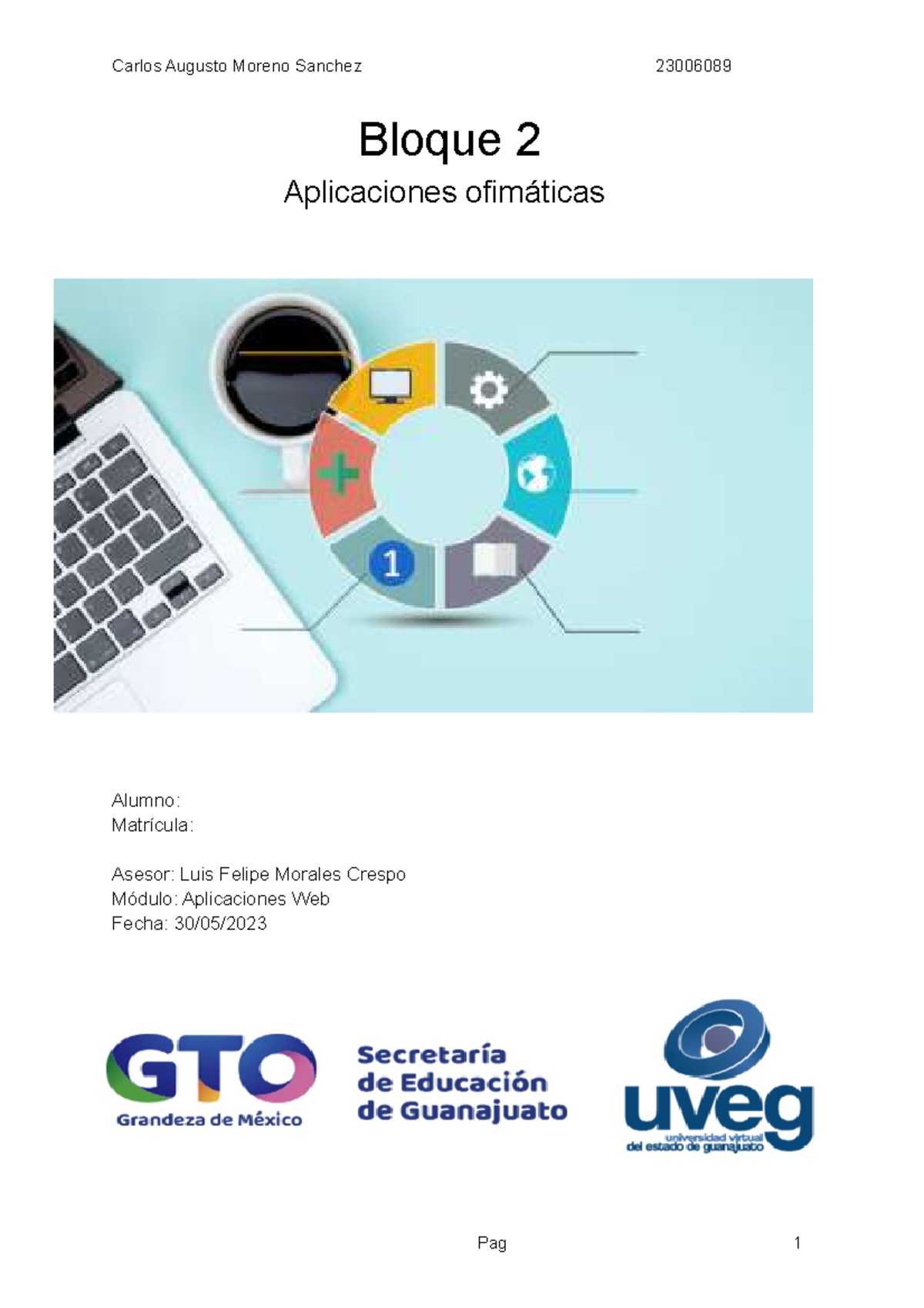 EA3 - Aplicaciones Ofimaticas - Carlos Augusto Moreno Sanchez 23006089 Bloque 2 Aplicaciones ...