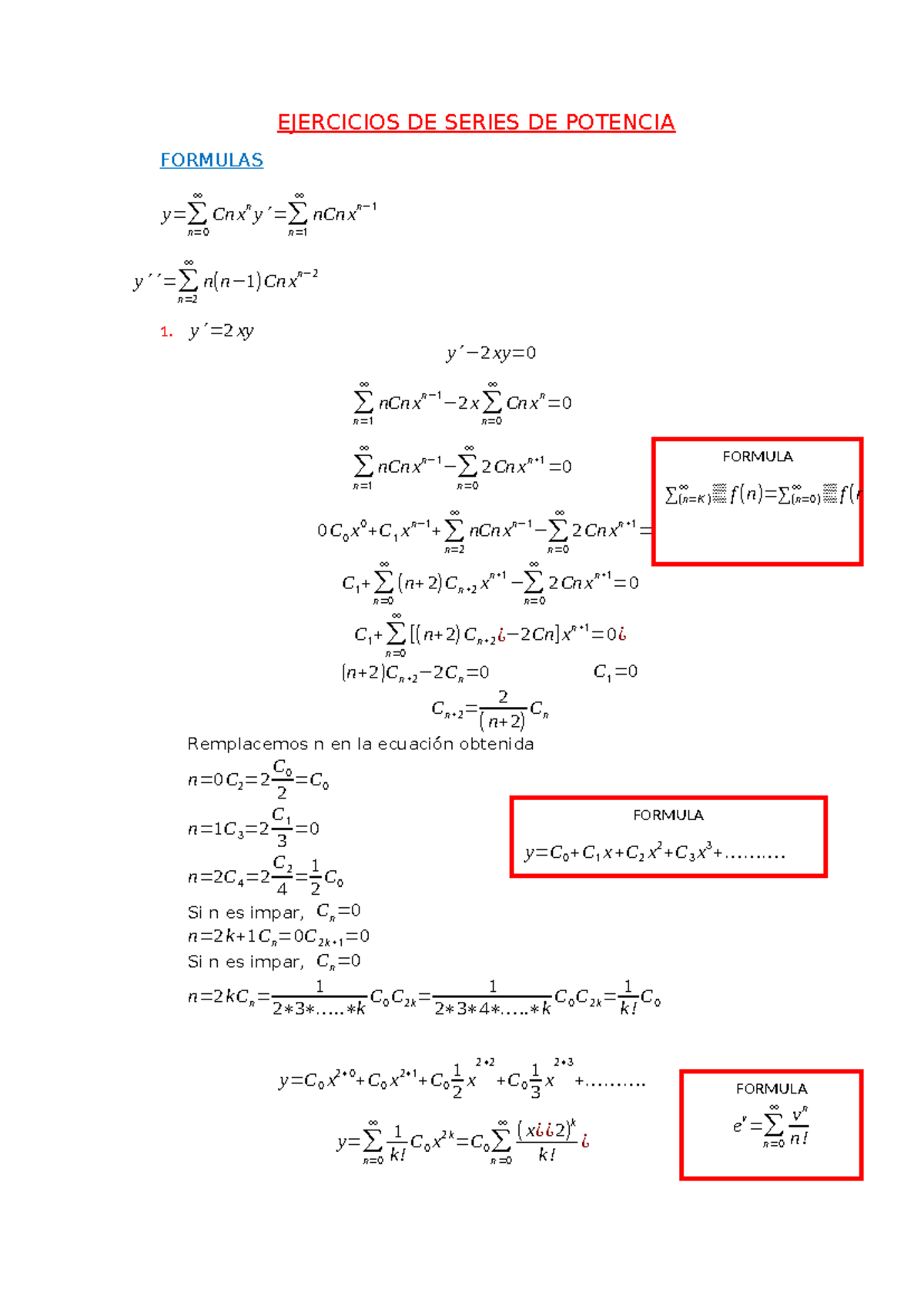 Ejercicios DE Series DE Potencia - ####### EJERCICIOS DE SERIES DE POTENCIA FORMULAS y=∑ n= 0 ∞ ...