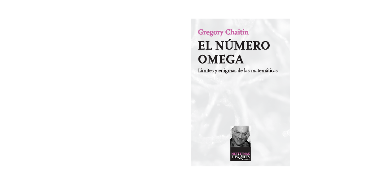 29410 El numero Omega - esta muy este libro - Gregory Chaitin EL NÚMERO ...