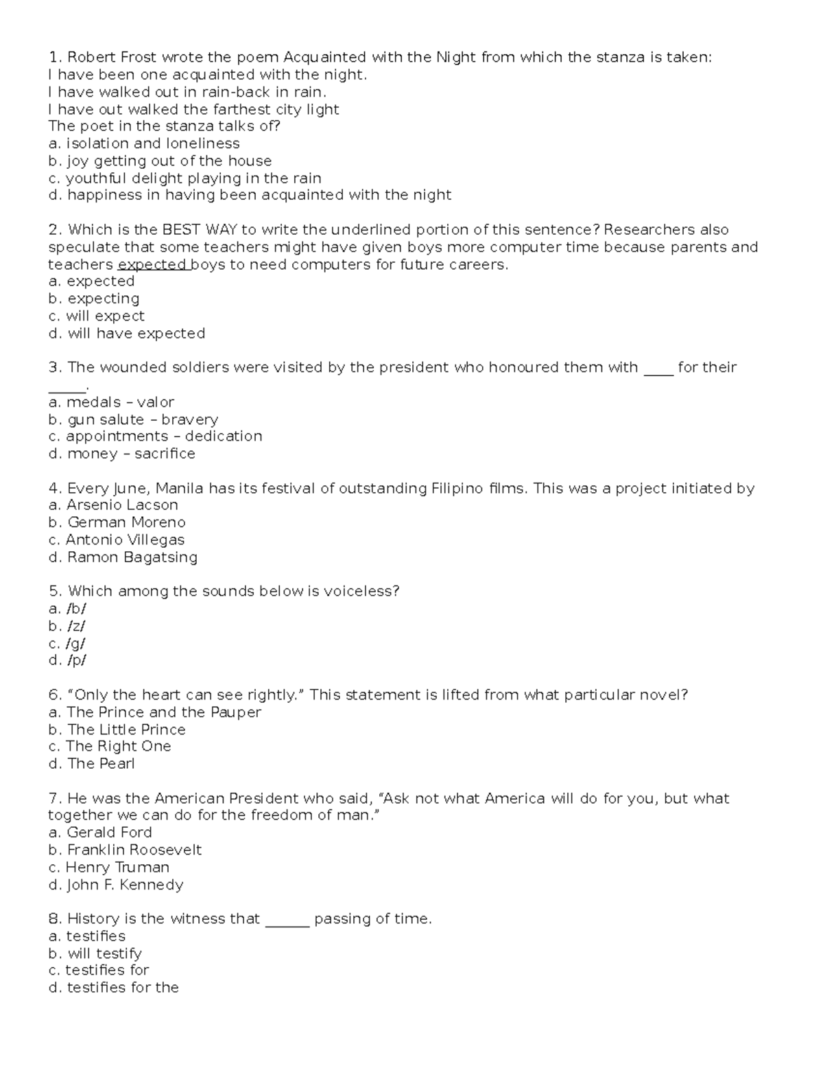 English PART 1 - I hope it will help. - Robert Frost wrote the poem ...