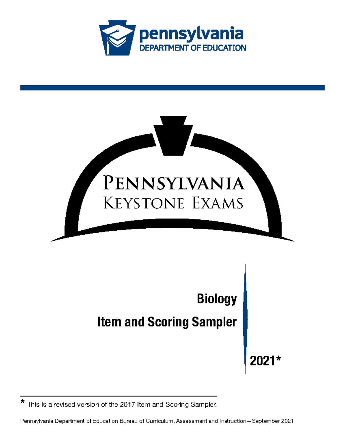2021 Keystone ISS Biology - Pennsylvania Keystone Ex ams * This is a ...