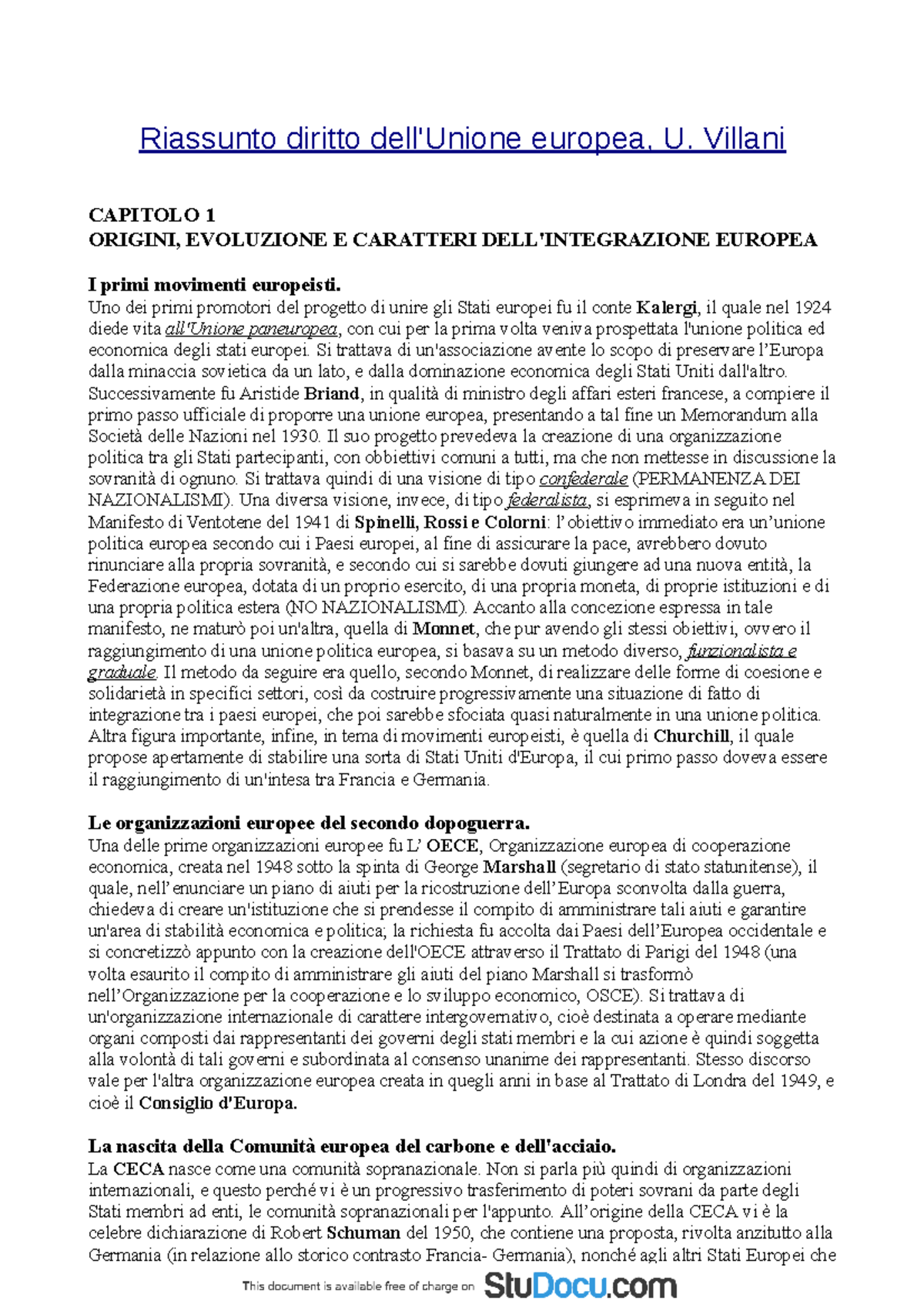 Riassunto 1 villani - Riassunto diritto dell'Unione europea, U. Villani CAPITOLO 1 ORIGINI ...