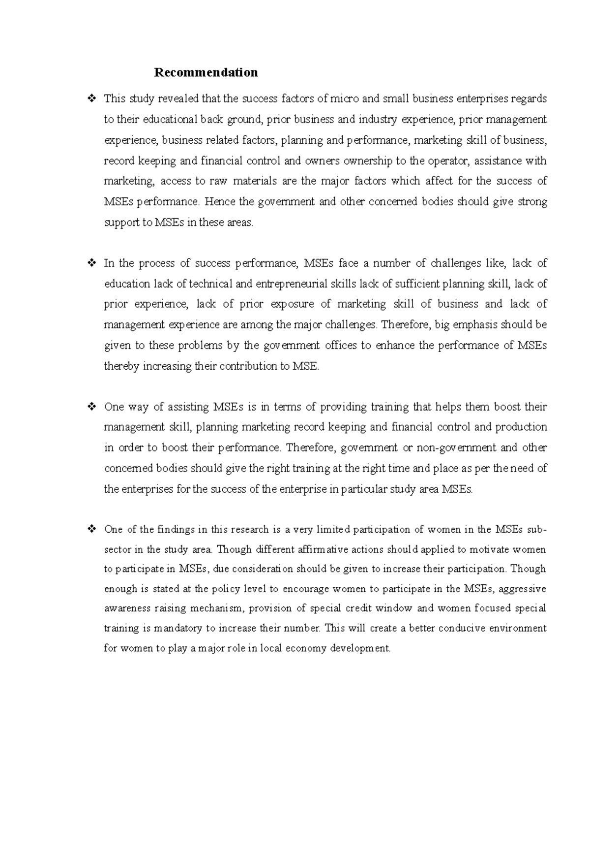 Recommendation - important - Recommendation This study revealed that ...