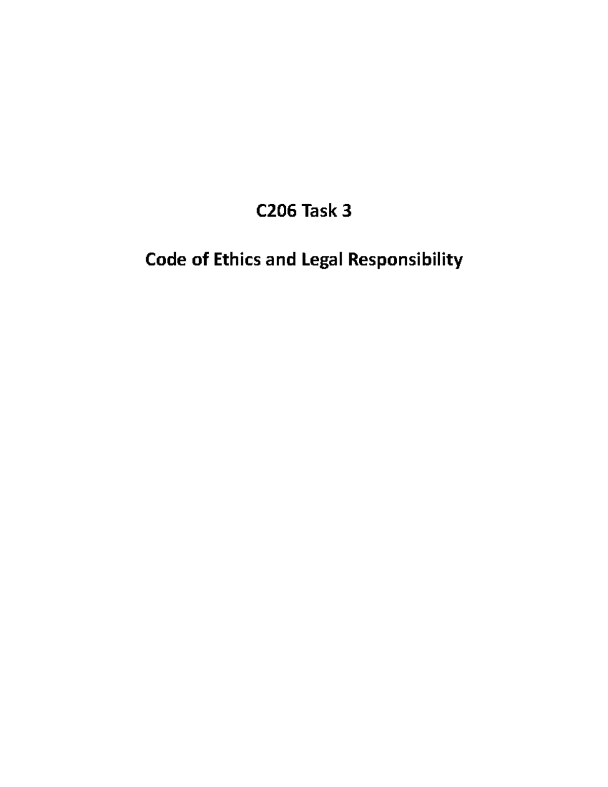 C206 Task 3-2 - Passed C206 Task 3. - C206 Task 3 Code of Ethics and Legal Responsibility A1 ...