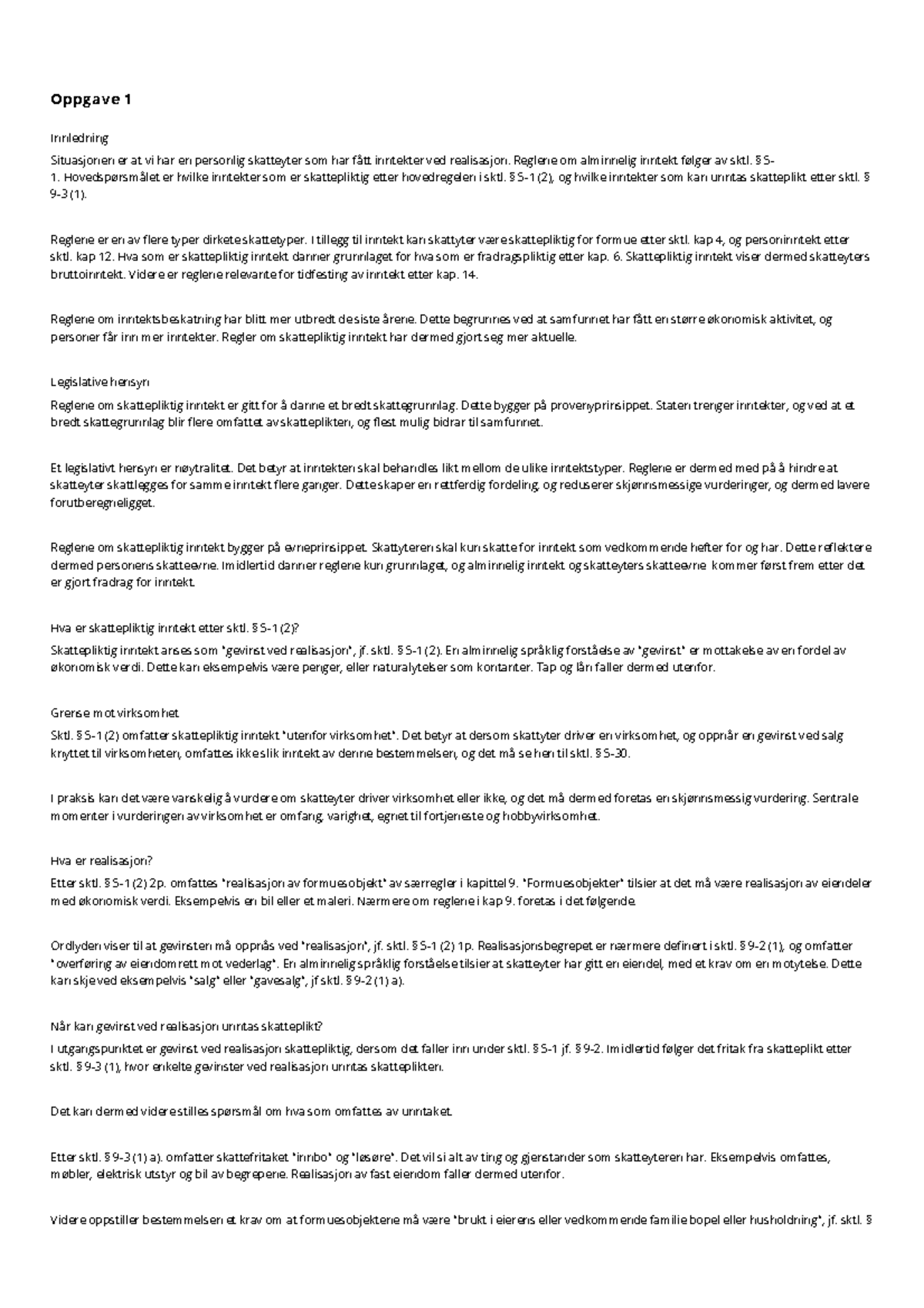 Personbeskatning og grunnleggende skatterett (JUR330-1) - Oppgave 1 Innledning Situasjonen er at ...