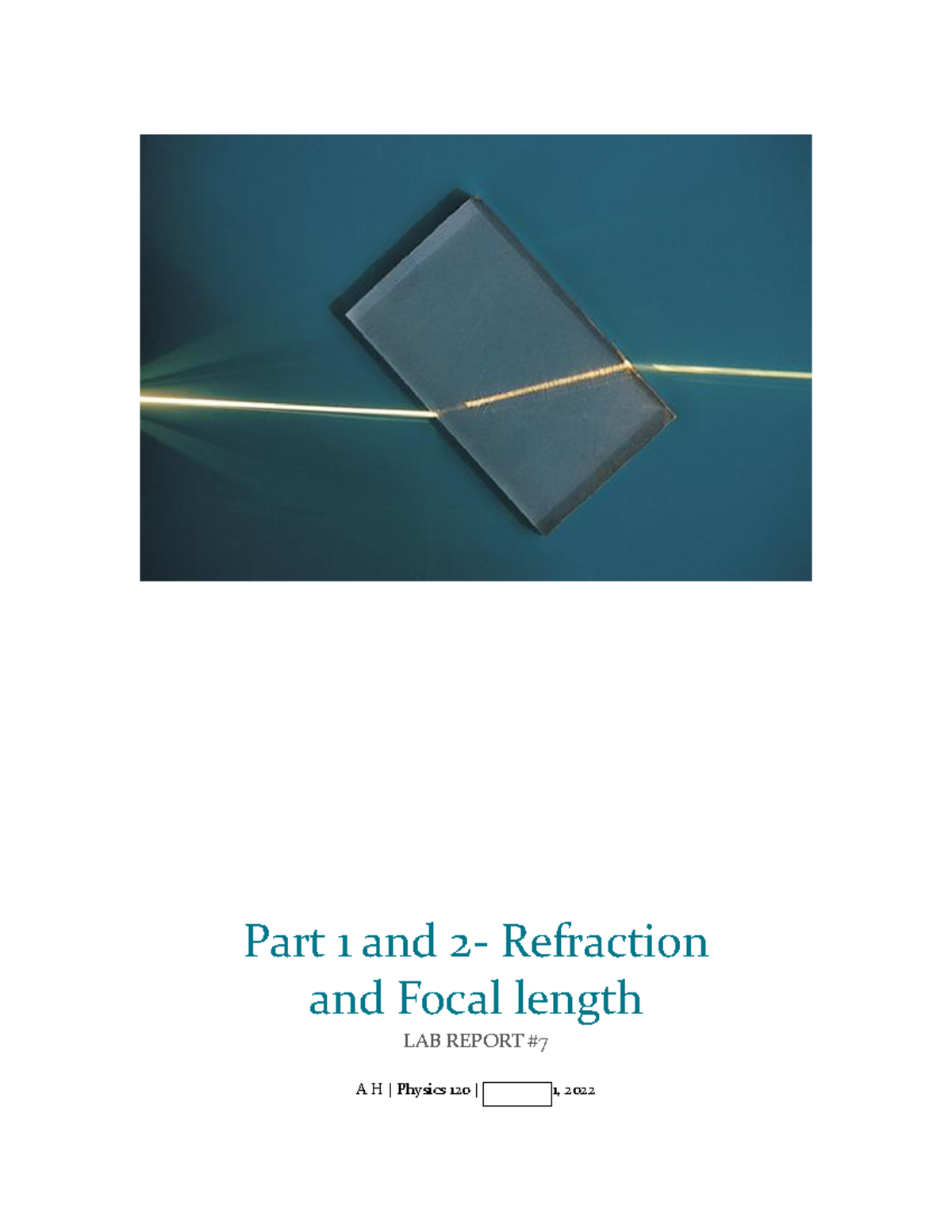 Physics lab Report 7 Done - A H | Physics 120 | 1, 2022 Part 1 and 2 ...