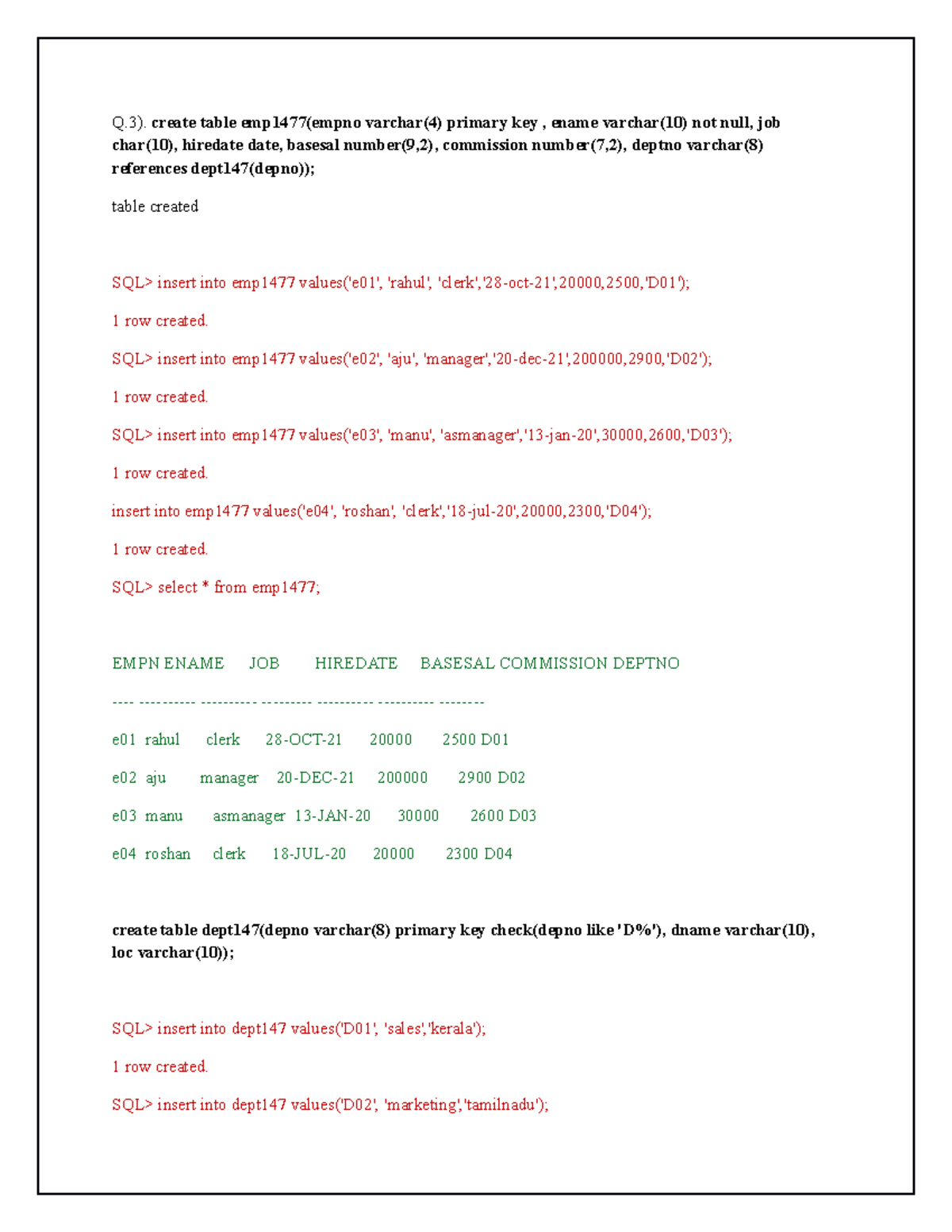 DBMS Programs - Q). create table emp1477(empno varchar(4) primary key ...