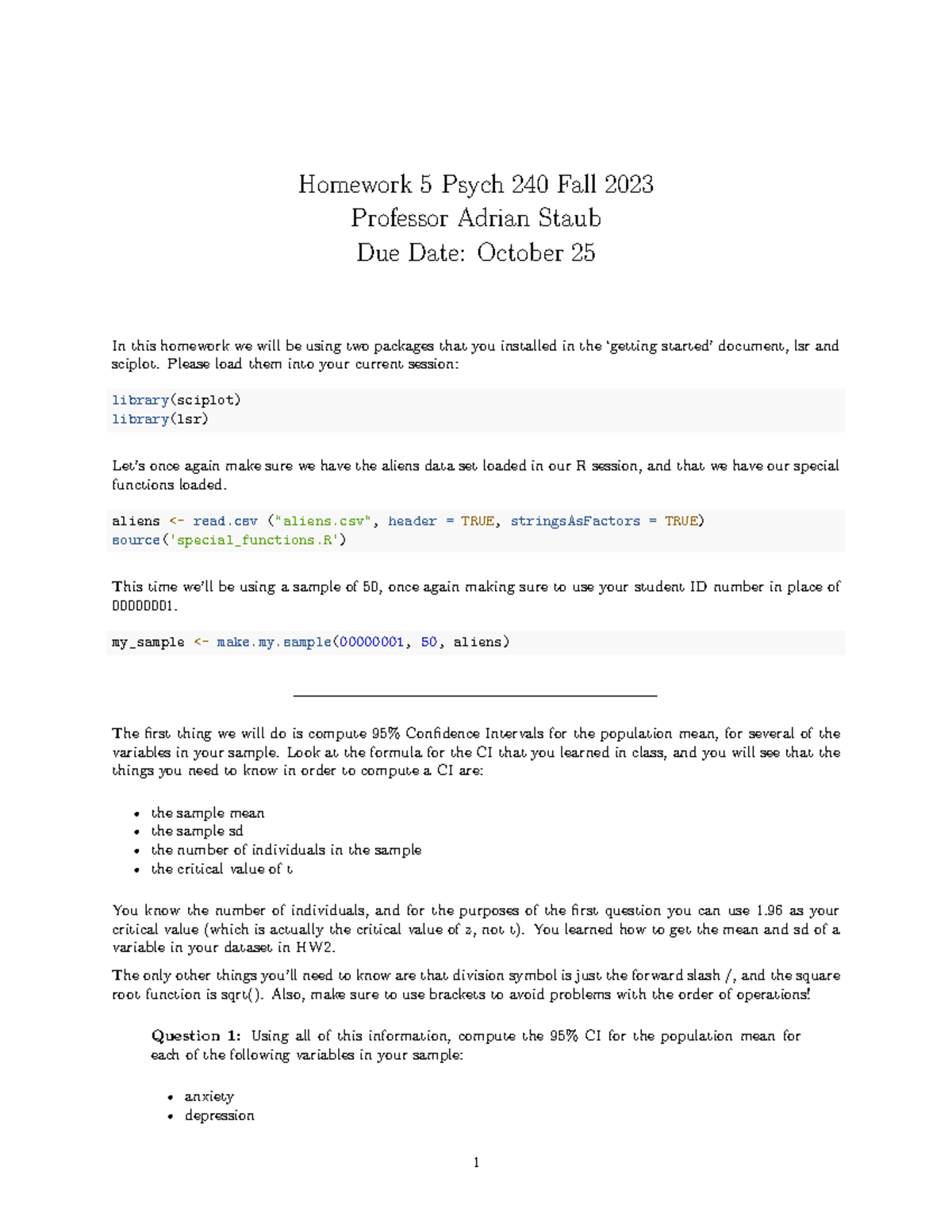 HW5 - ssssss - Homework 5 Psych 240 Fall 2023 Professor Adrian Staub Due Date: October 25 In ...
