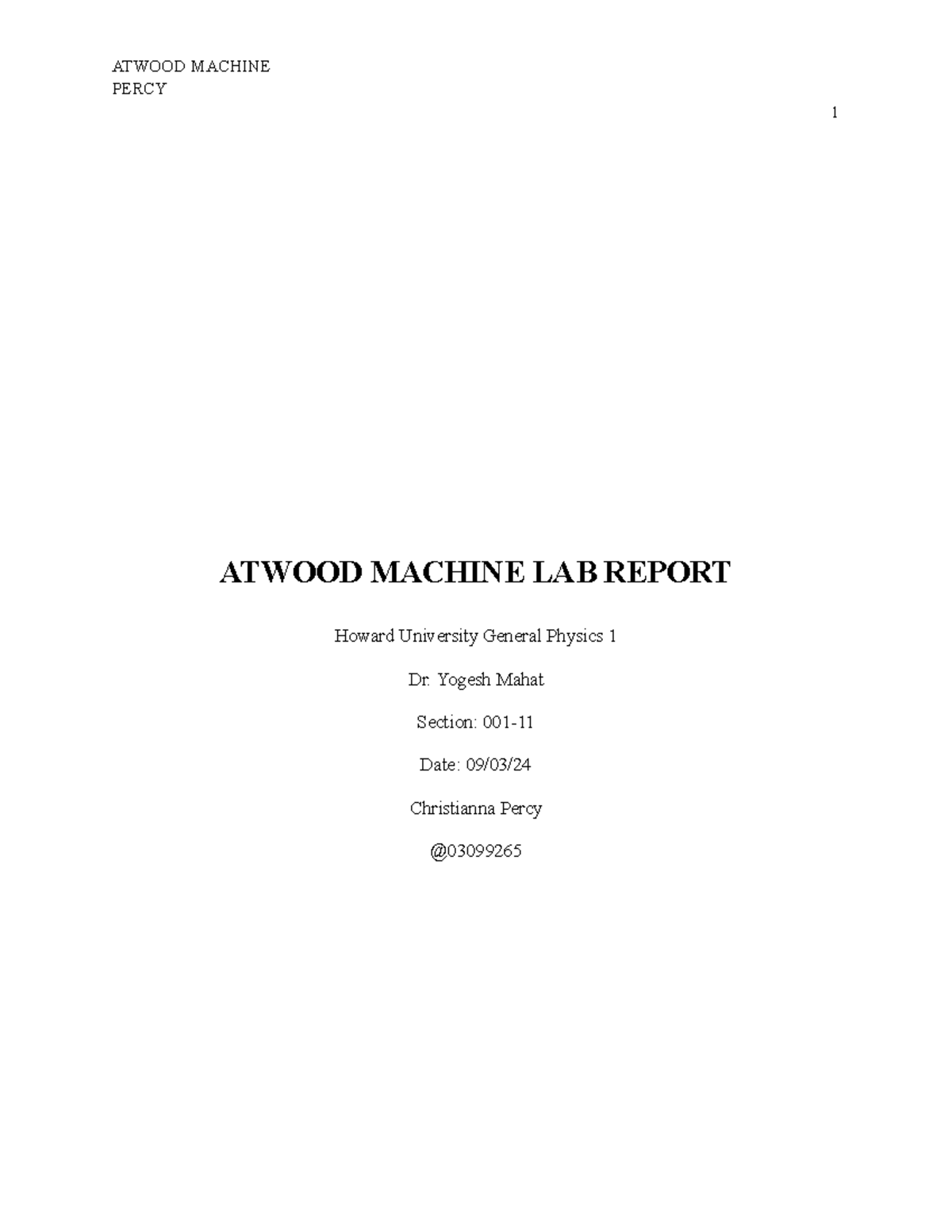 Physics Lab Report Atwood Machine - PERCY 1 ATWOOD MACHINE LAB REPORT ...