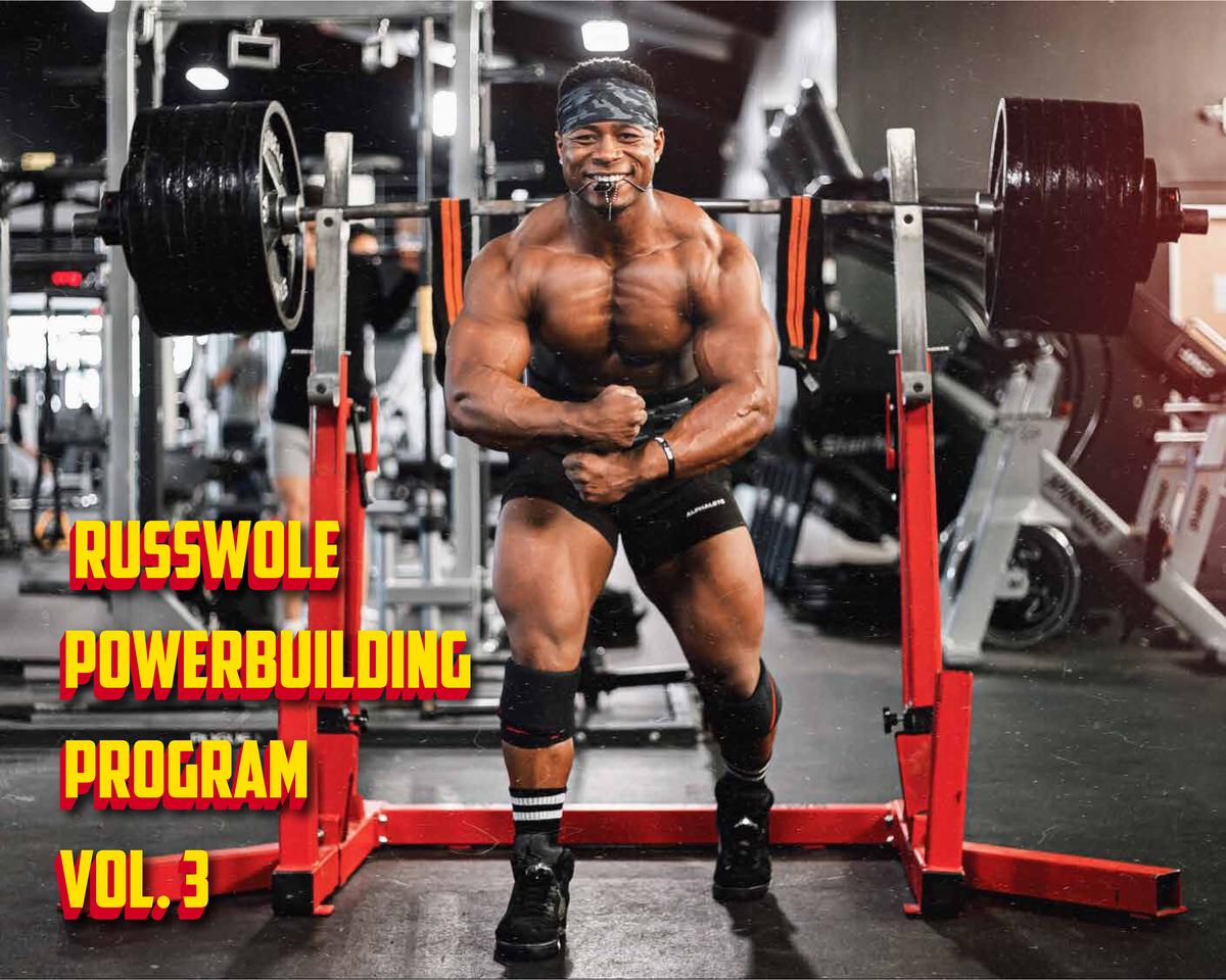 Russwole powerbuilding vol3 - Welcome to Vol. 3 of the Russwole ...