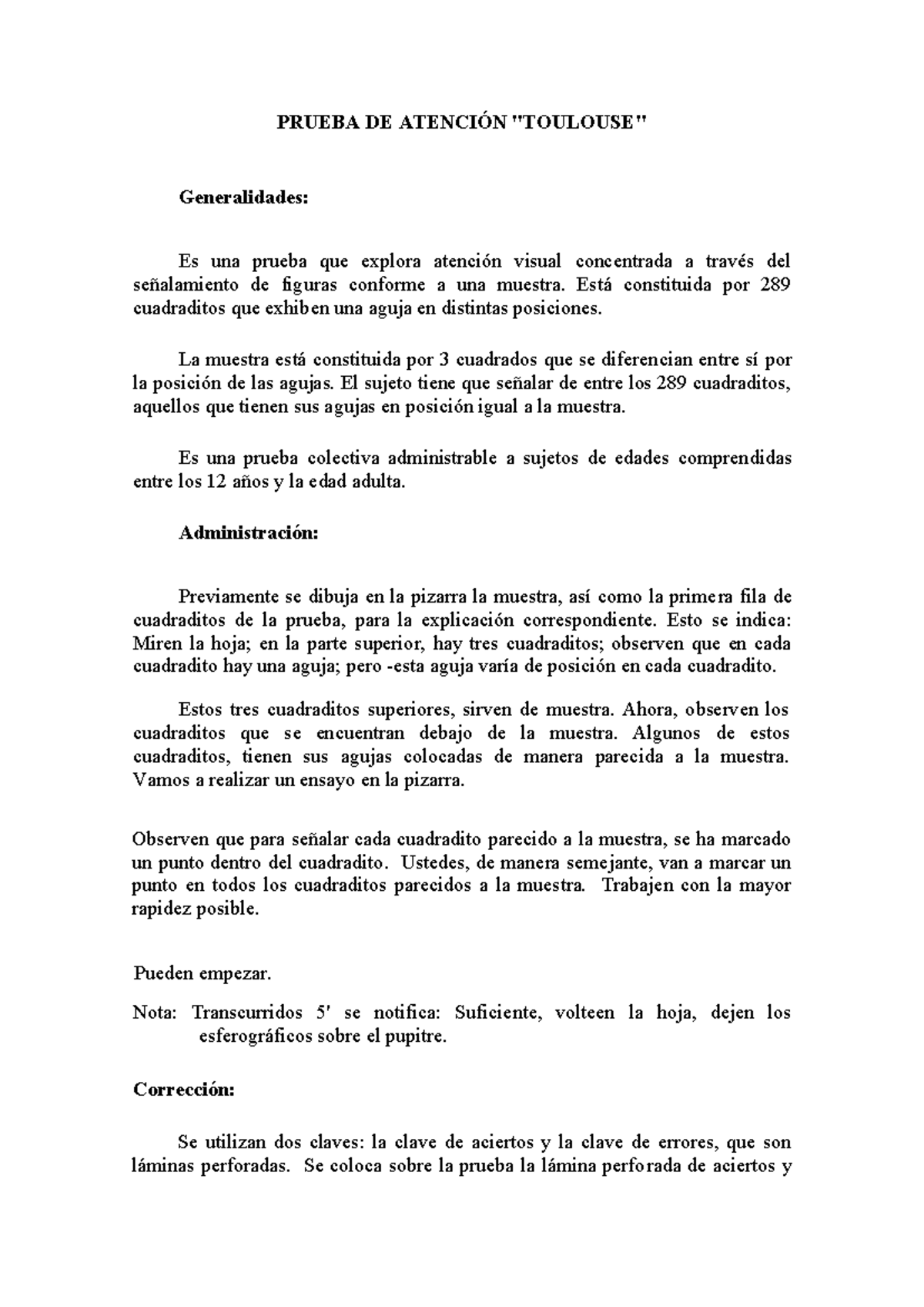 Prueba DE Atenci+ô N Toulose - PRUEBA DE ATENCIÓN "TOULOUSE" Generalidades: Es una prueba - Studocu
