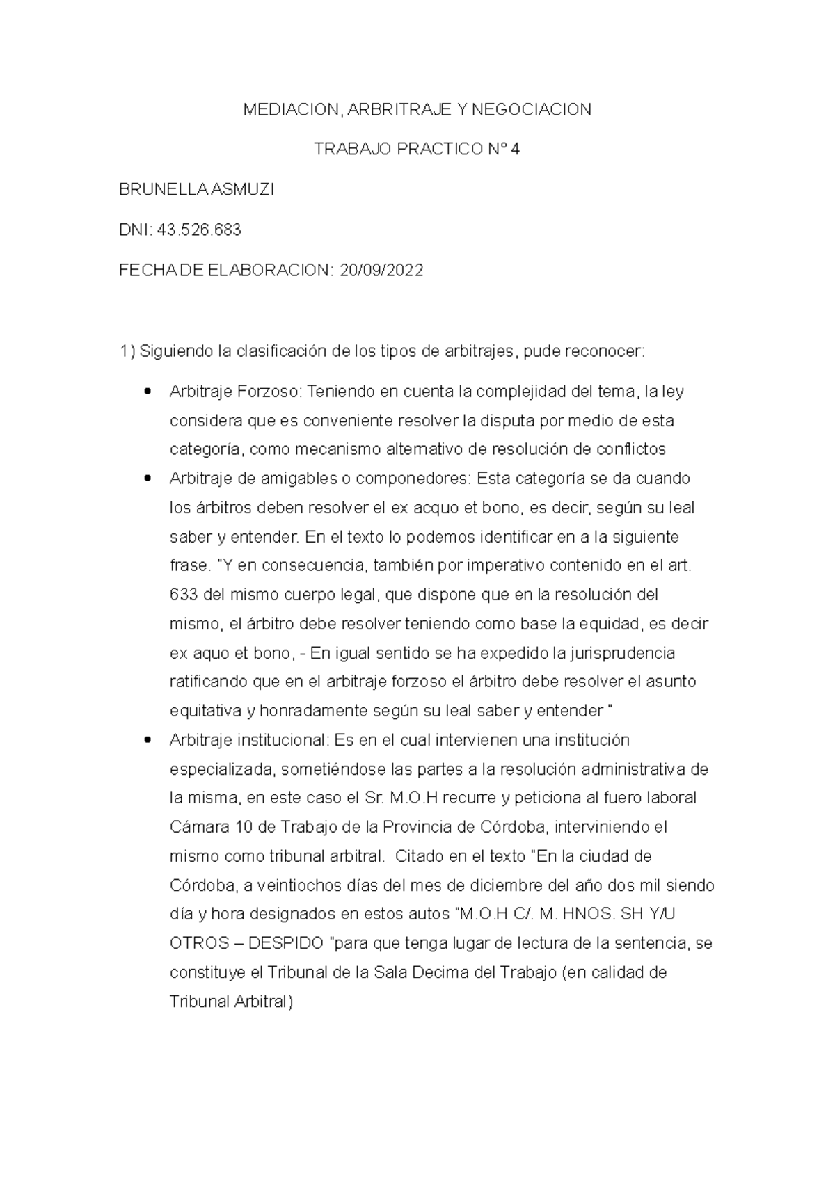 Trabajo Practico N4 Mediacion - MEDIACION, ARBRITRAJE Y NEGOCIACION TRABAJO PRACTICO N° 4 ...