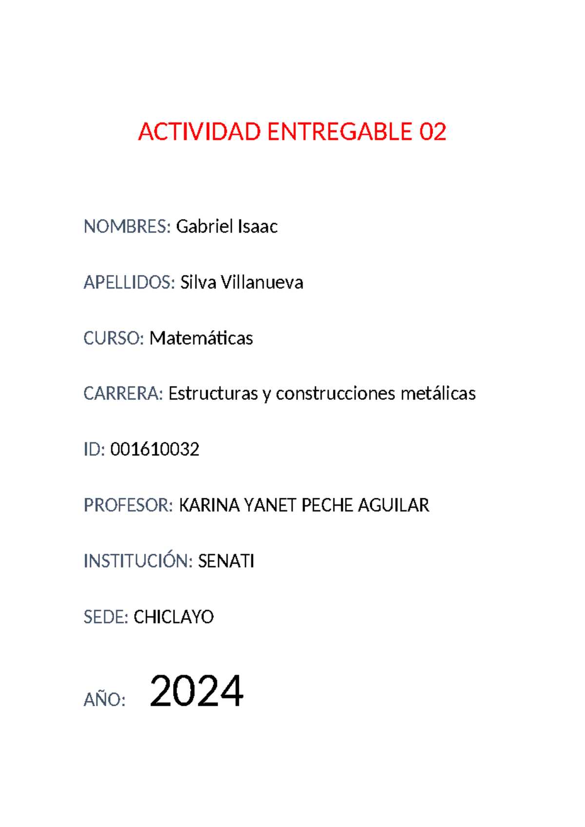Actividad Entregable 02 matemática gabriel - ACTIVIDAD ENTREGABLE 02 NOMBRES: Gabriel Isaac ...
