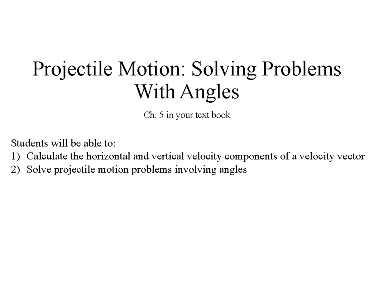 Solving problems - angles - Projectile Motion: Solving Problems With ...