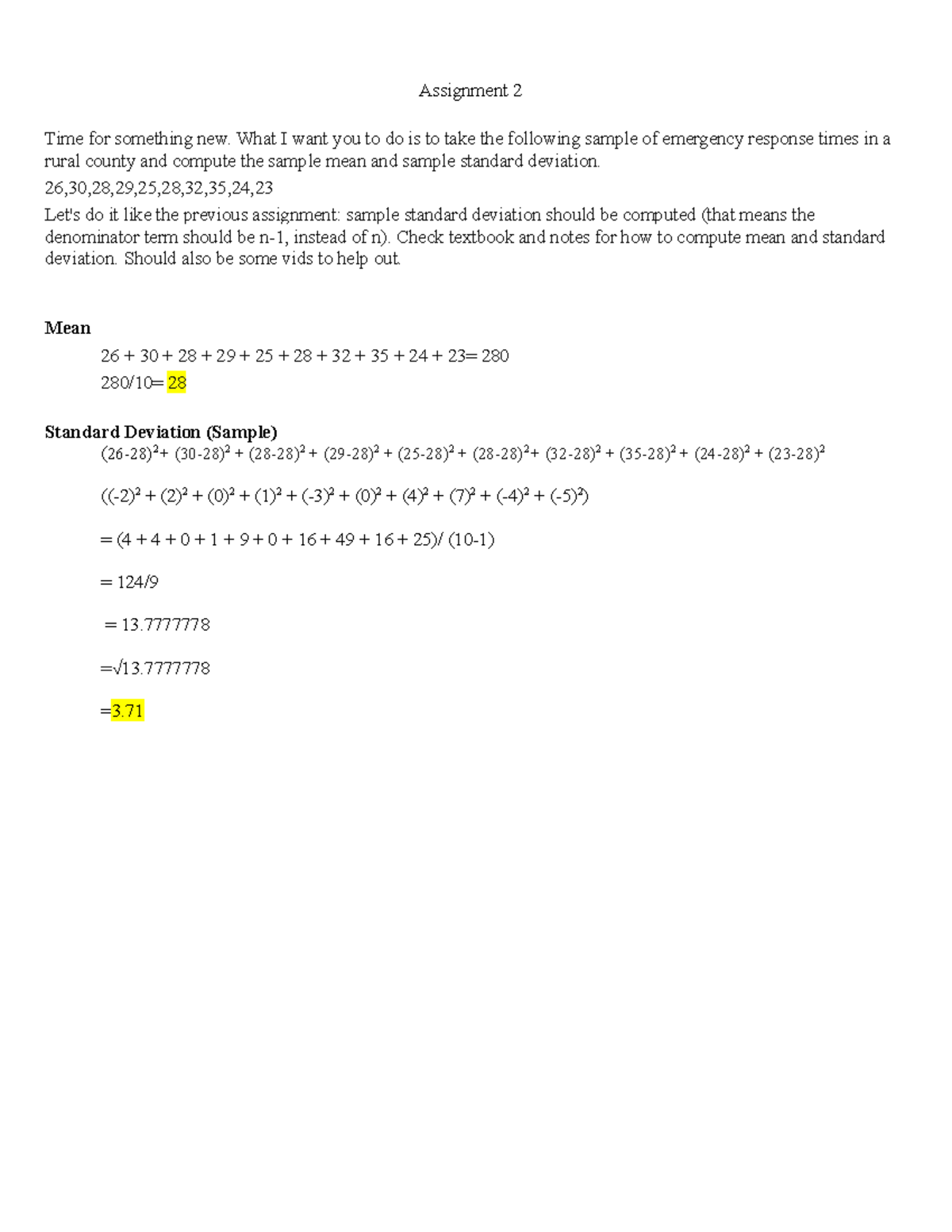 ASSIGNMENT 2.0 BEHAV - Assignment 2 Time for something new. What I want you to do is to take the ...