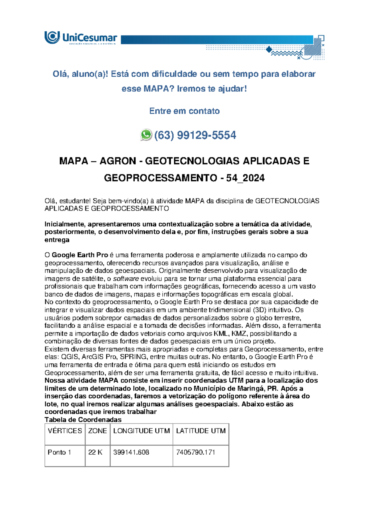 1º Inserir a Imagem da área do Polígono no formulário padrão da atividade MAPA; - Olá, aluno(a ...