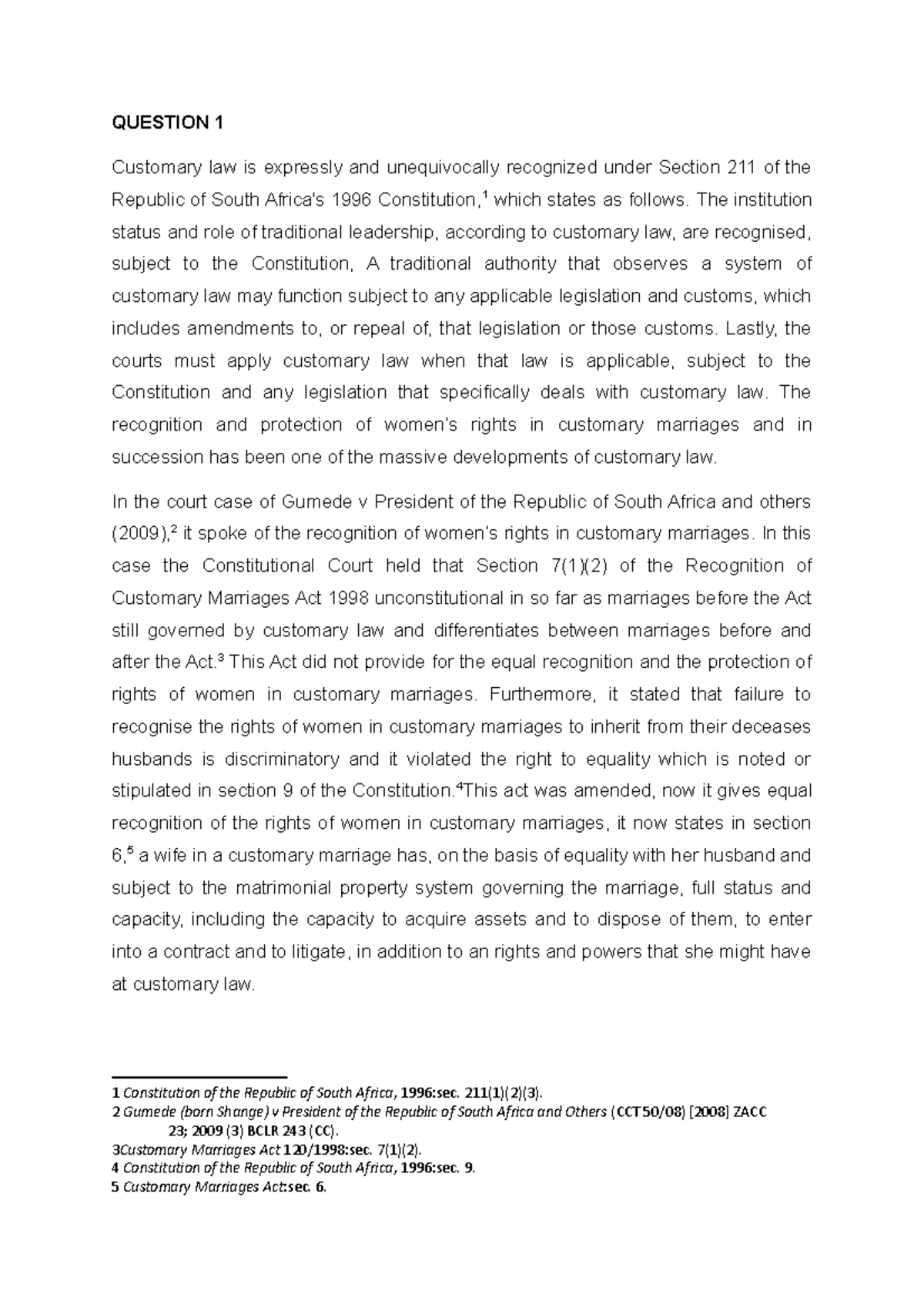 Assignment 1 final version - QUESTION 1 Customary law is expressly and ...