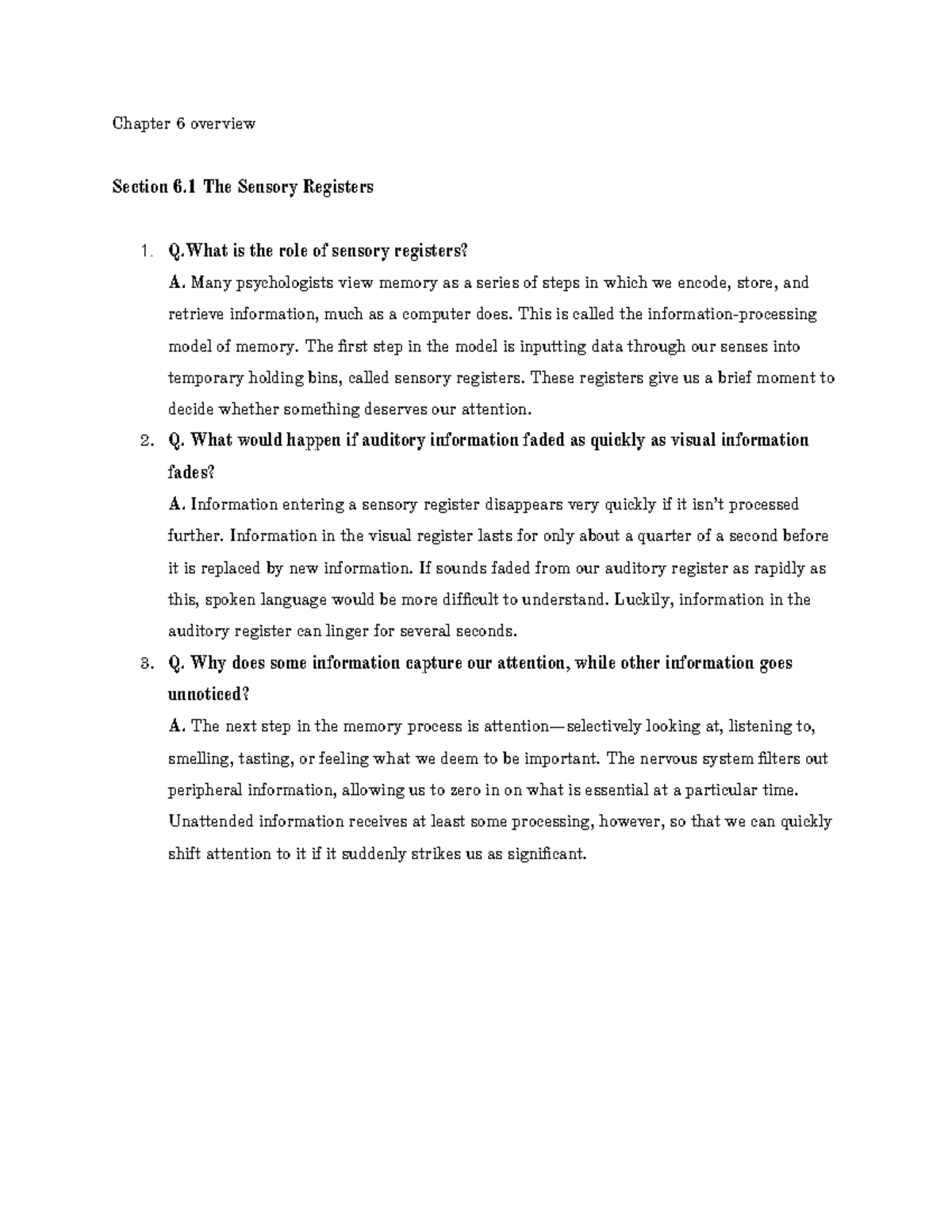 PSYC 1101- Chapter 6 overview - Chapter 6 overview Section 6 The Sensory Registers Q is the role ...