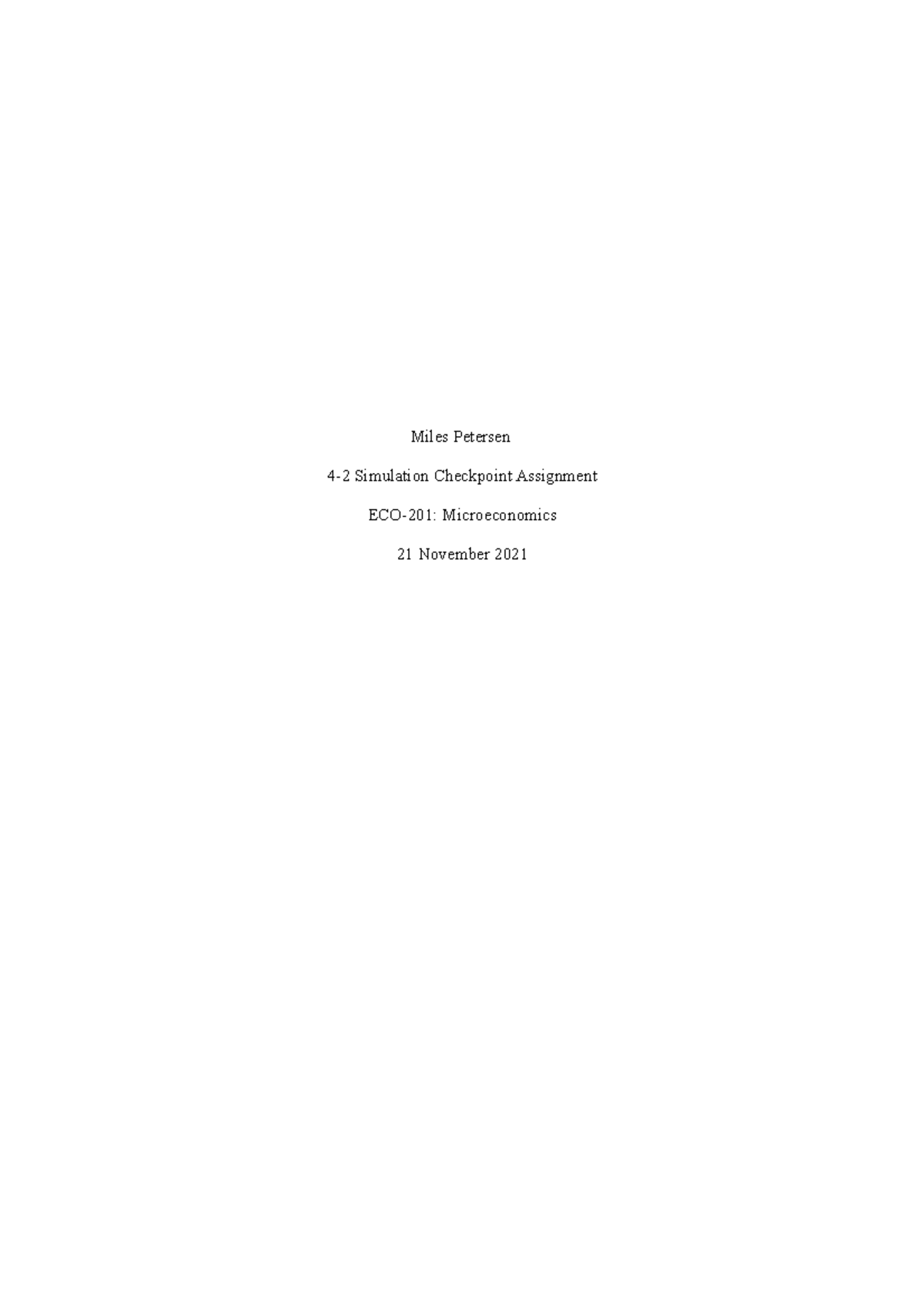 4-2 Simulation Checkpoint Assignment - Petersen - OL321 - Miles ...