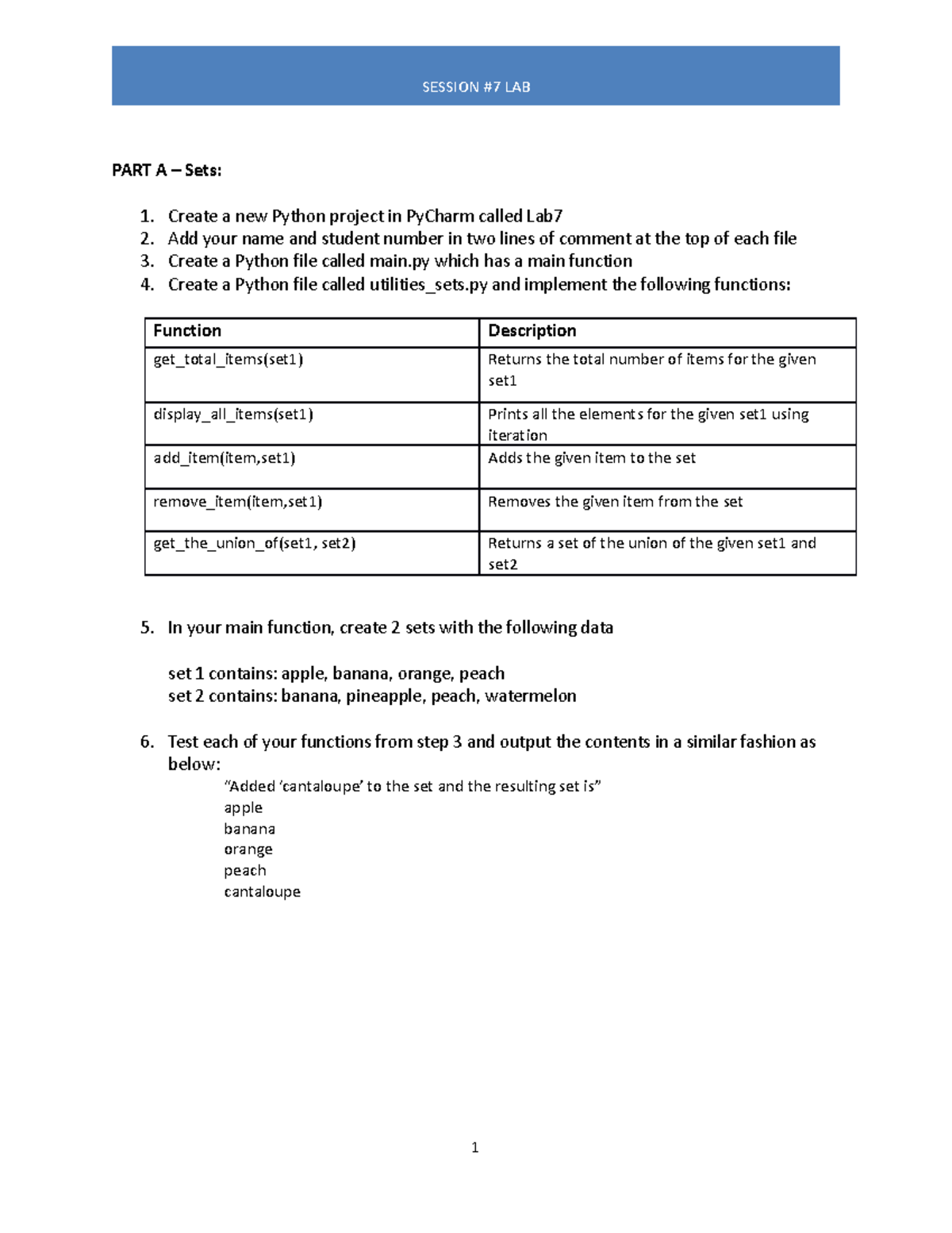 Lab7 Lesson 07 Lab Sets Dictionaries - PART A – Sets: 1. Create a new Python project in PyCharm ...