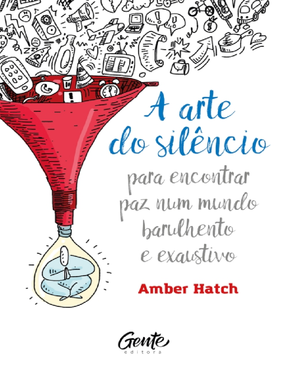 A Arte do Silêncio - Amber Hatch - ####### CARO LEITOR, Queremos saber ...