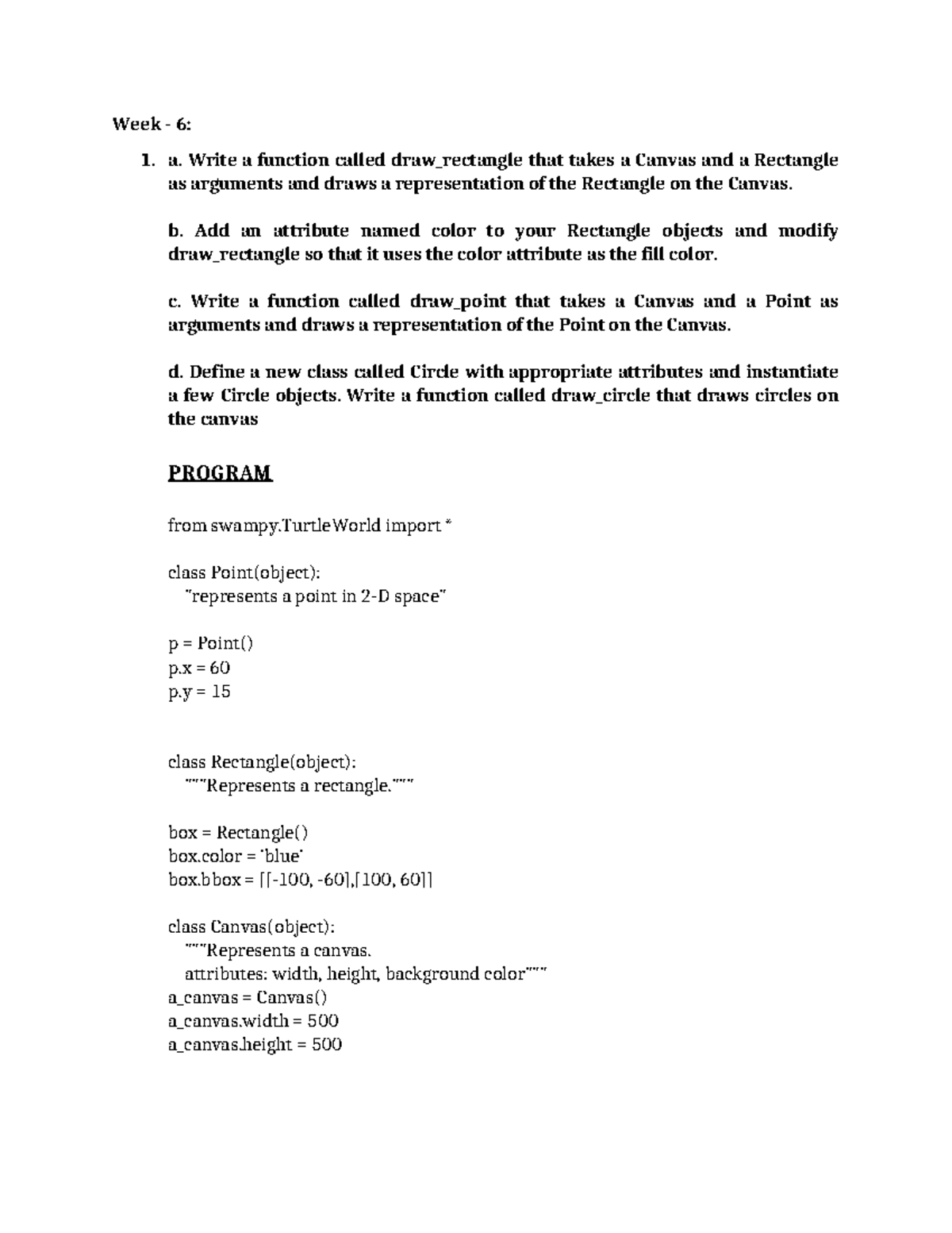 Week6-Python Manual R 22 - Week - 6: 1. a. Write a function called draw_rectangle that takes a ...
