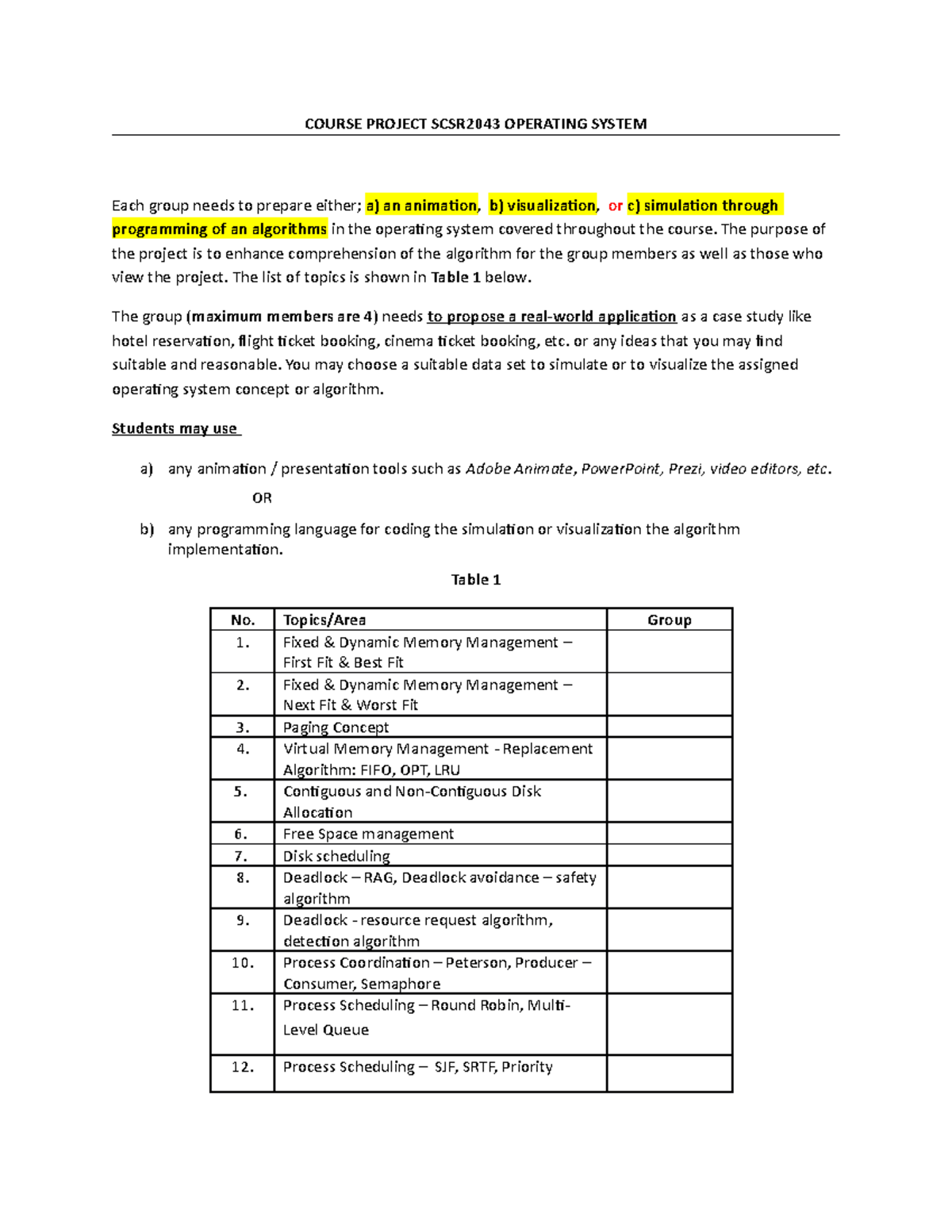 SCSR2043 Project Guideline - COURSE PROJECT SCSR2043 OPERATING SYSTEM Each group needs to ...