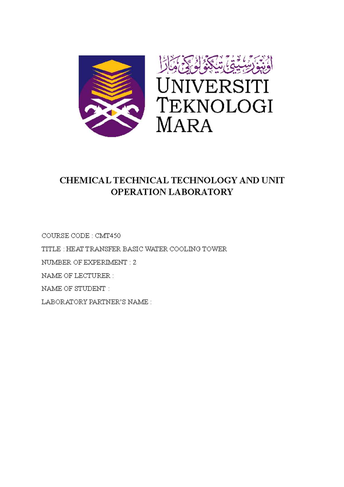 CMT450 - LAB REPORT - CHEMICAL TECHNICAL TECHNOLOGY AND UNIT OPERATION ...