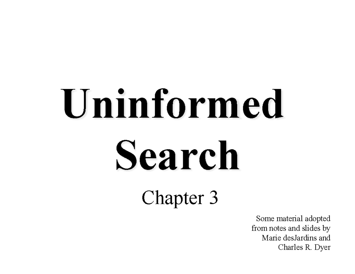03 Uninformed Search(ALL Problems) - Uninformed Search Chapter 3 Some ...