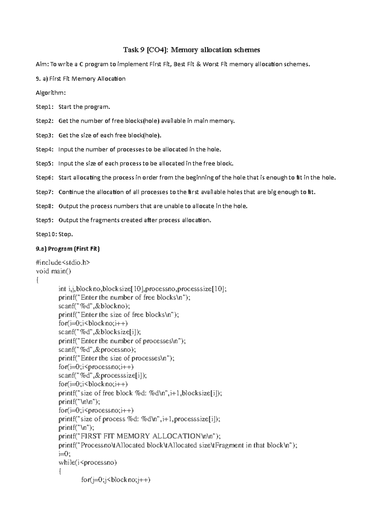 Task9 - Task 9 [CO4]: Memory allocation schemes Aim: To write a C program to implement First Fit ...