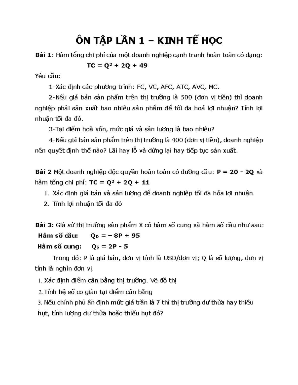 ON TAP LAN 1 - KINH TẾ HỌC - ÔN TẬP LẦN 1 – KINH TẾ HỌC Bài 1 : Hà m tổ ng chi phí củ a mộ t ...