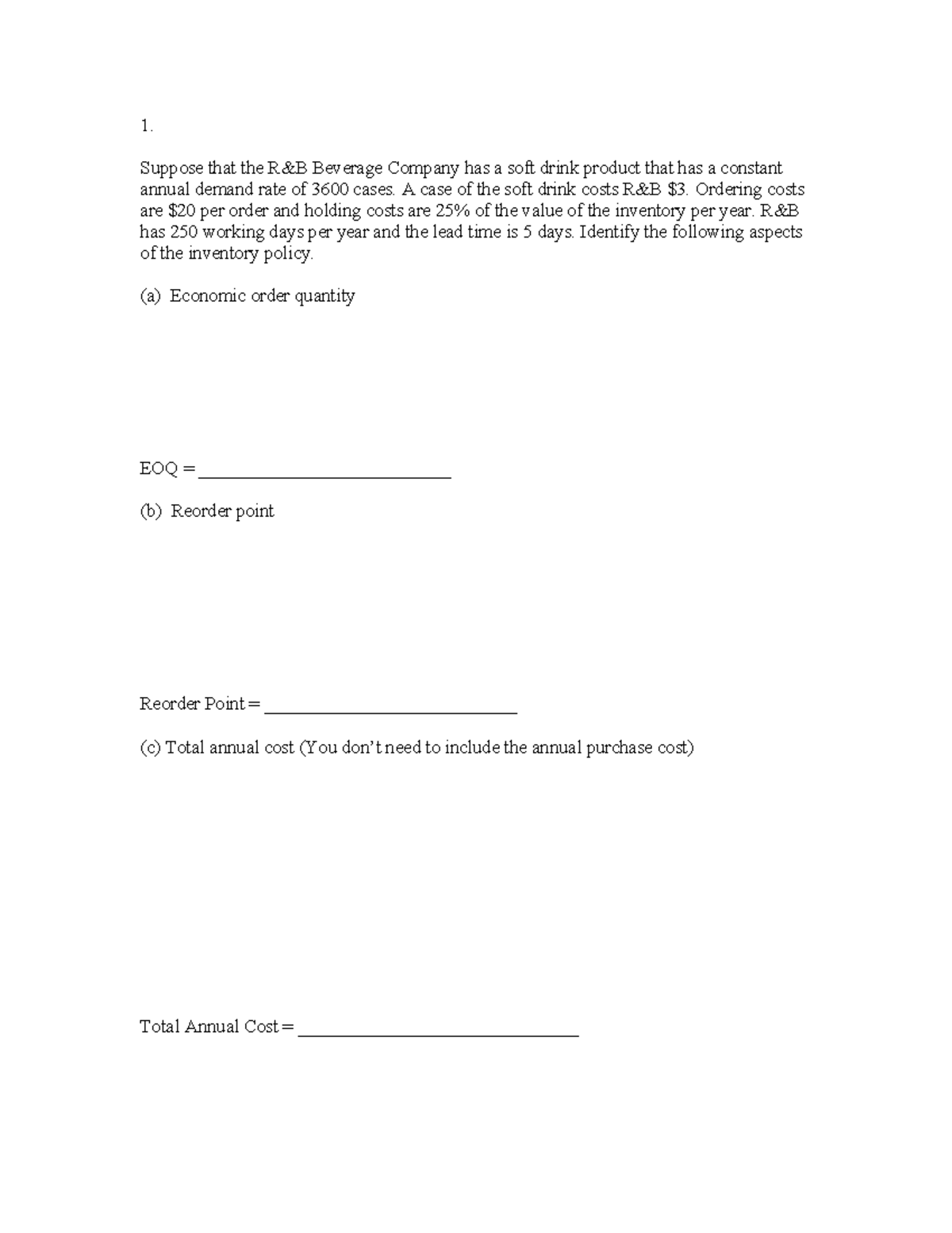 Operations Q 1 EOQ - 1. Suppose that the R&B Beverage Company has a ...