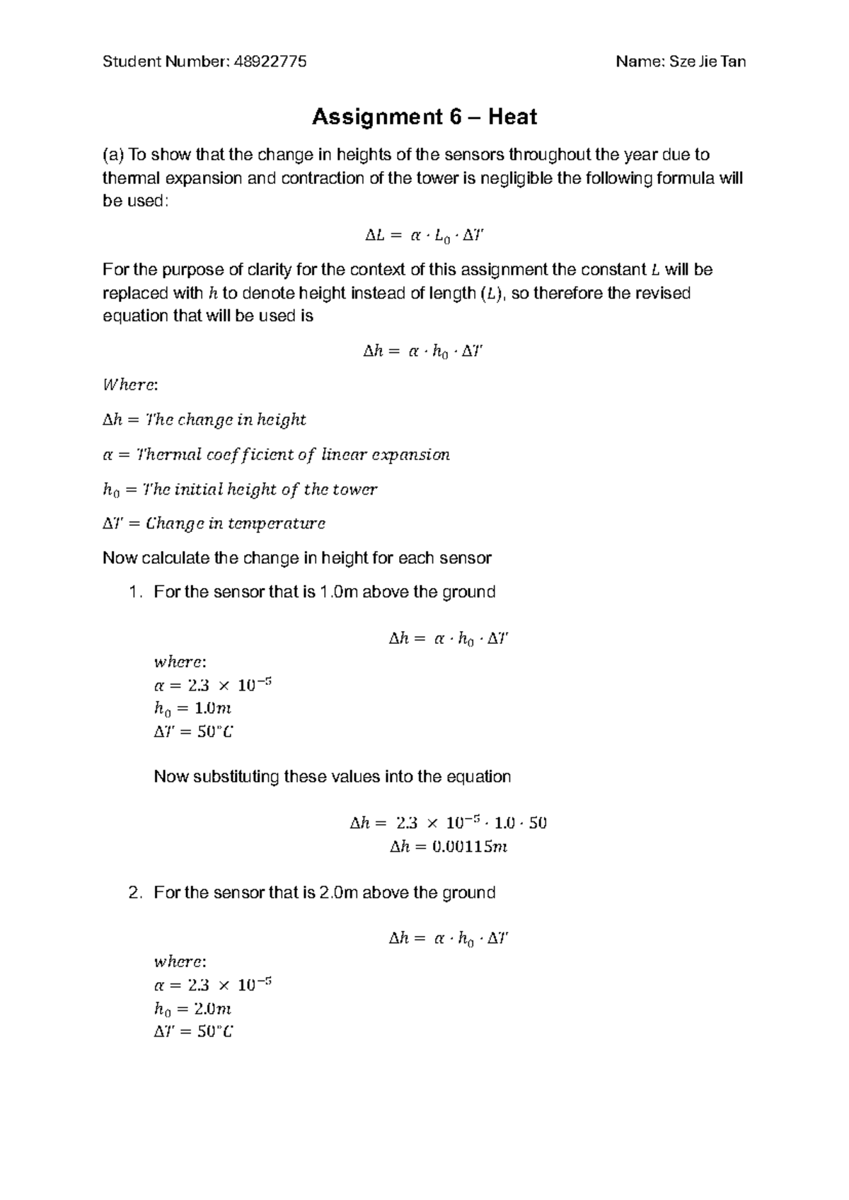 PHYS1171 Assignment 6 - Assignment 6 – Heat (a) To show that the change ...
