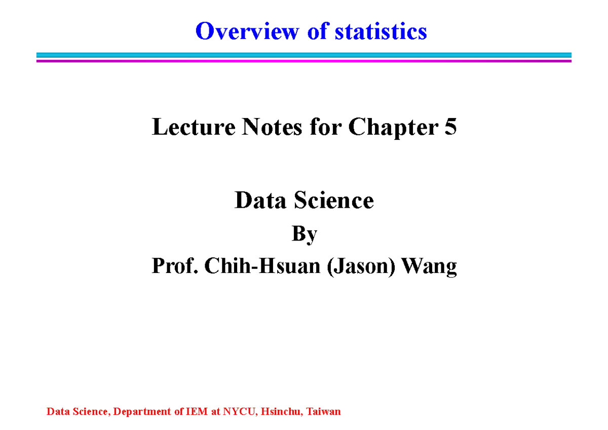 Overview of Statistics - Overview of statistics Lecture Notes for ...