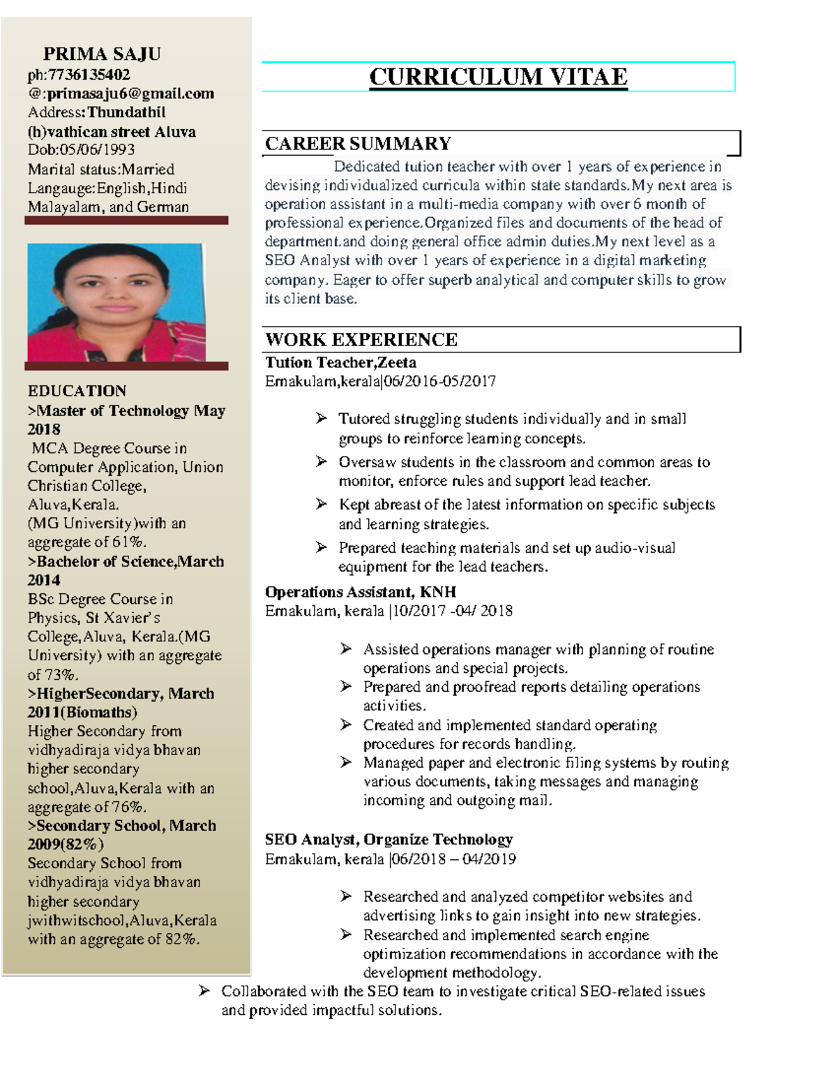 Resume prima saju - CURRICULUM VITAE CAREER SUMMARY Dedicated tution teacher with over 1 years ...