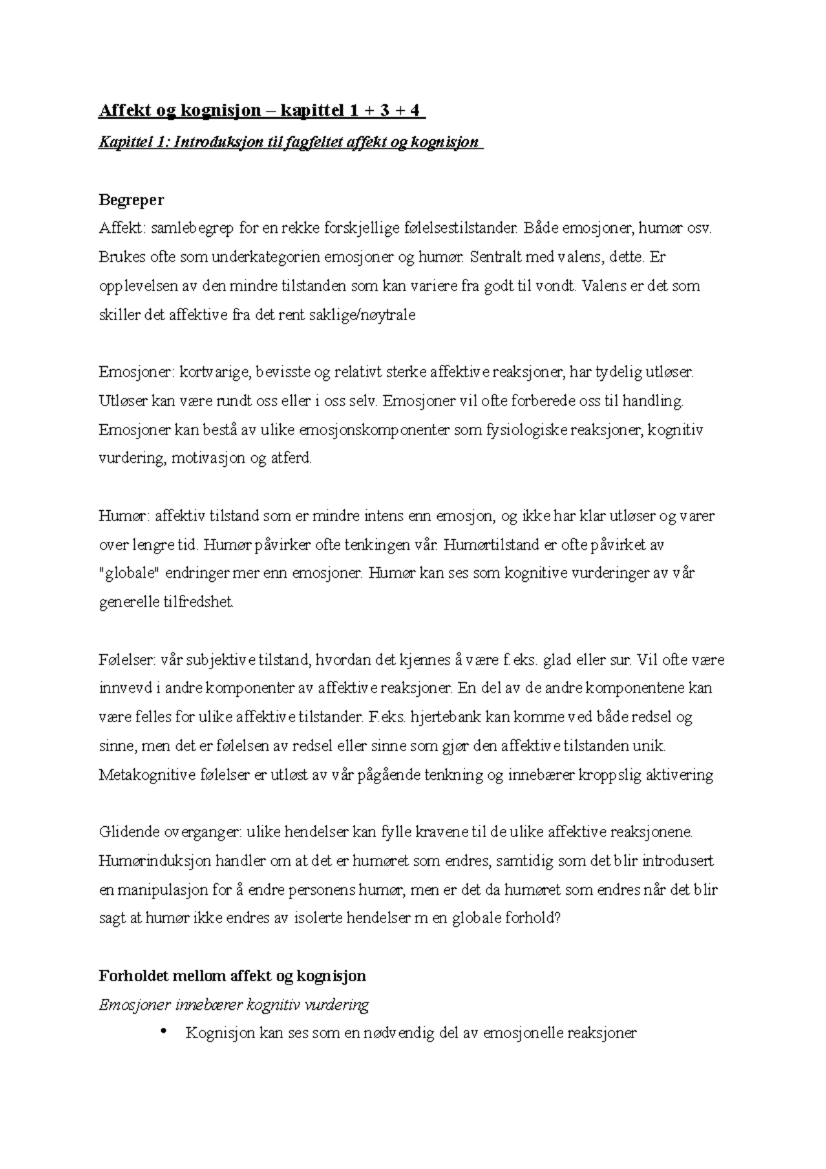 Affekt og kognisjon kap 1,3,4 - Affekt og kognisjon – kapittel 1 + 3 + 4 Kapittel 1 ...