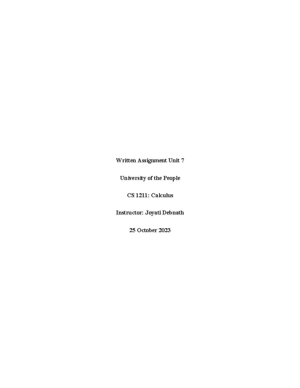 Written Assignment Unit 7 Calc - Written Assignment Unit 7 University of the People CS 1211 ...