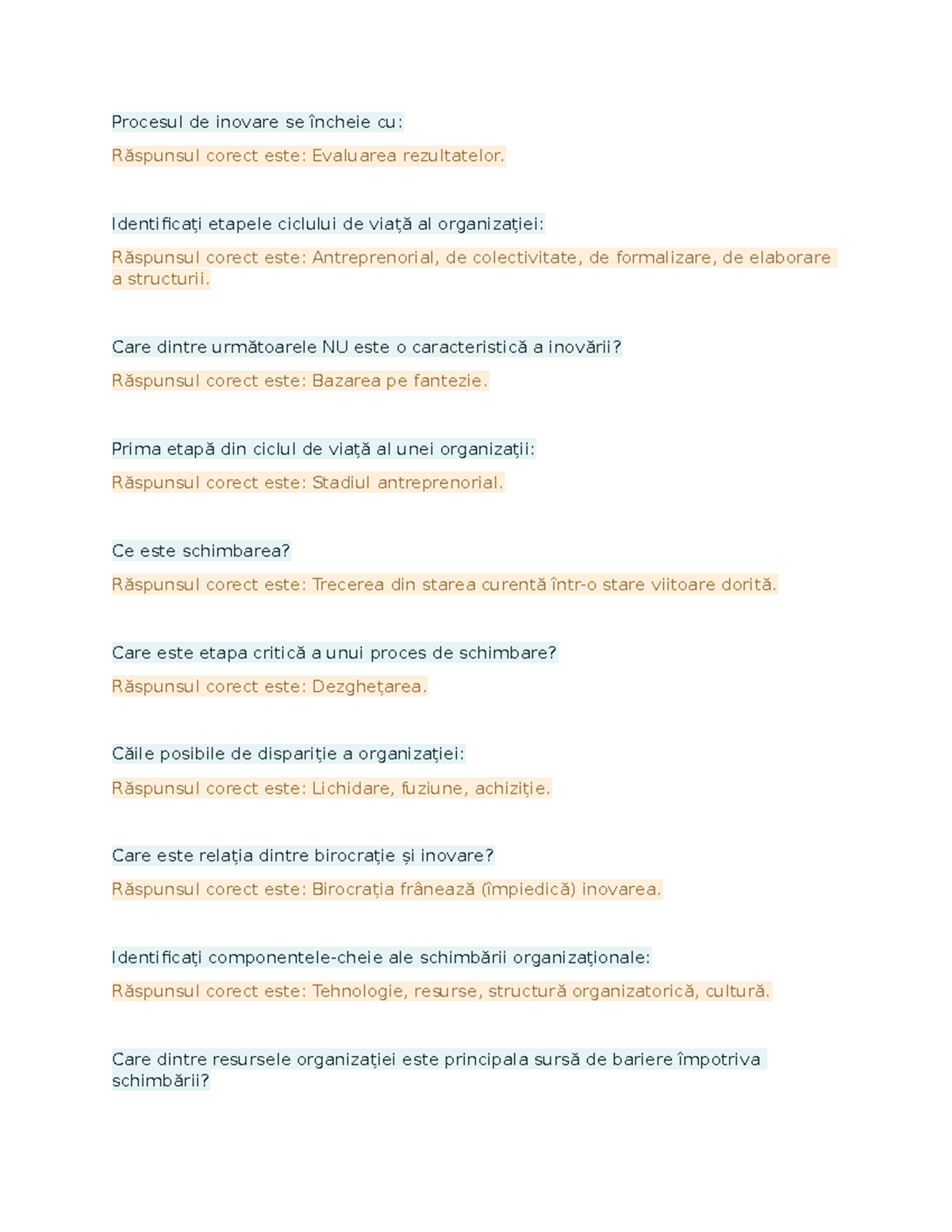 Management Cap 7 - Procesul de inovare se încheie cu: Răspunsul corect ...