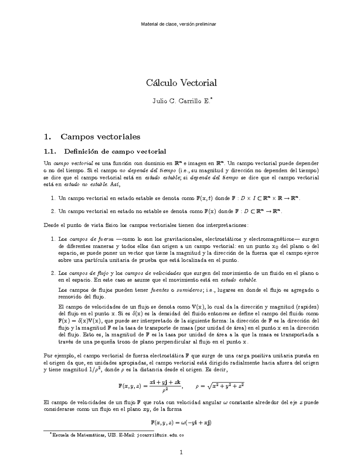 Calculovectorial 2 - Calculo Vectorial - C·lculo Vectorial Julio C. Carrillo E.* 1. Campos - Studocu